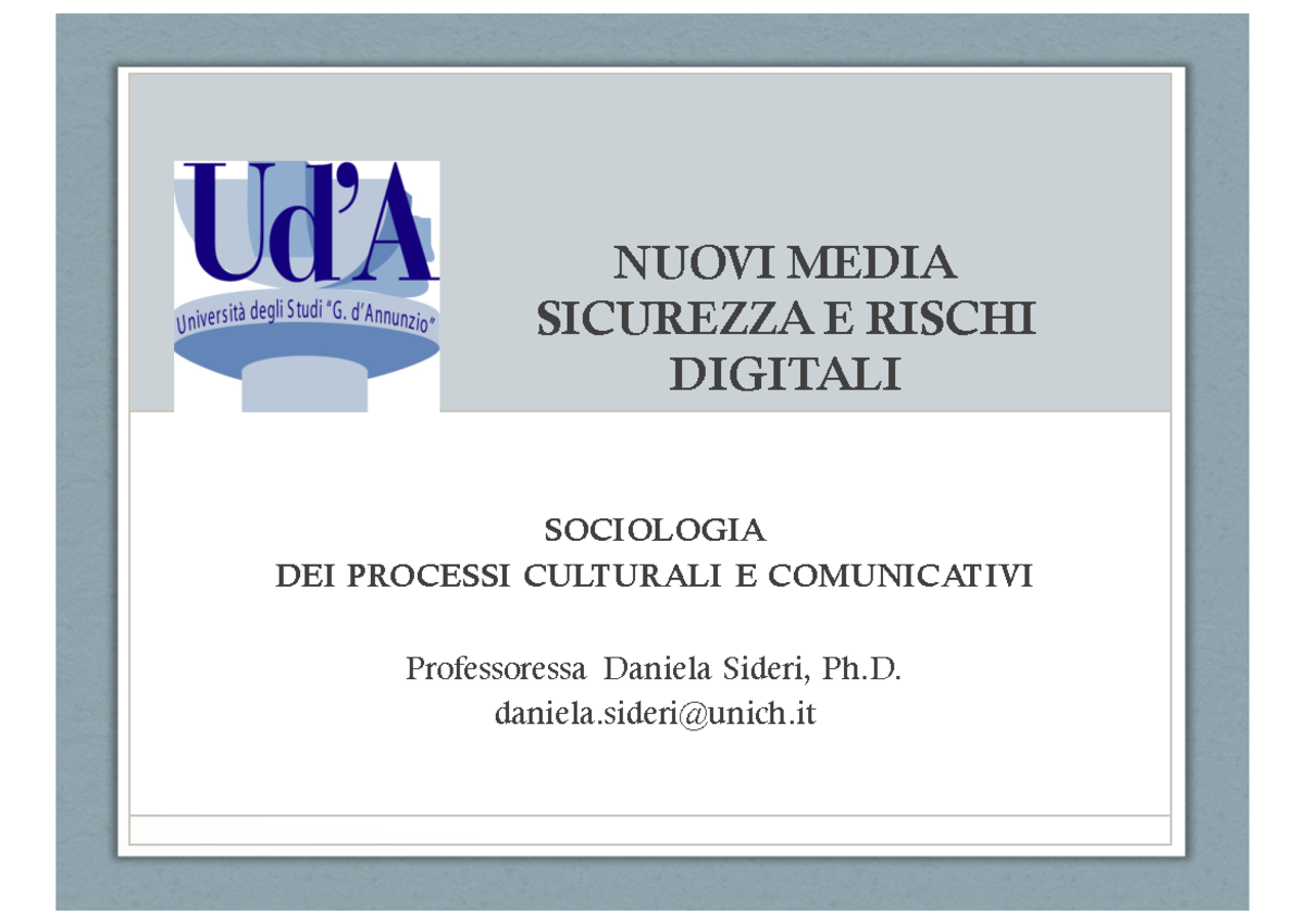 Slide nuovi media - Aiuto - NUOVI MEDIA SICUREZZA E RISCHI DIGITALI SOCIOLOGIA DEI PROCESSI ...