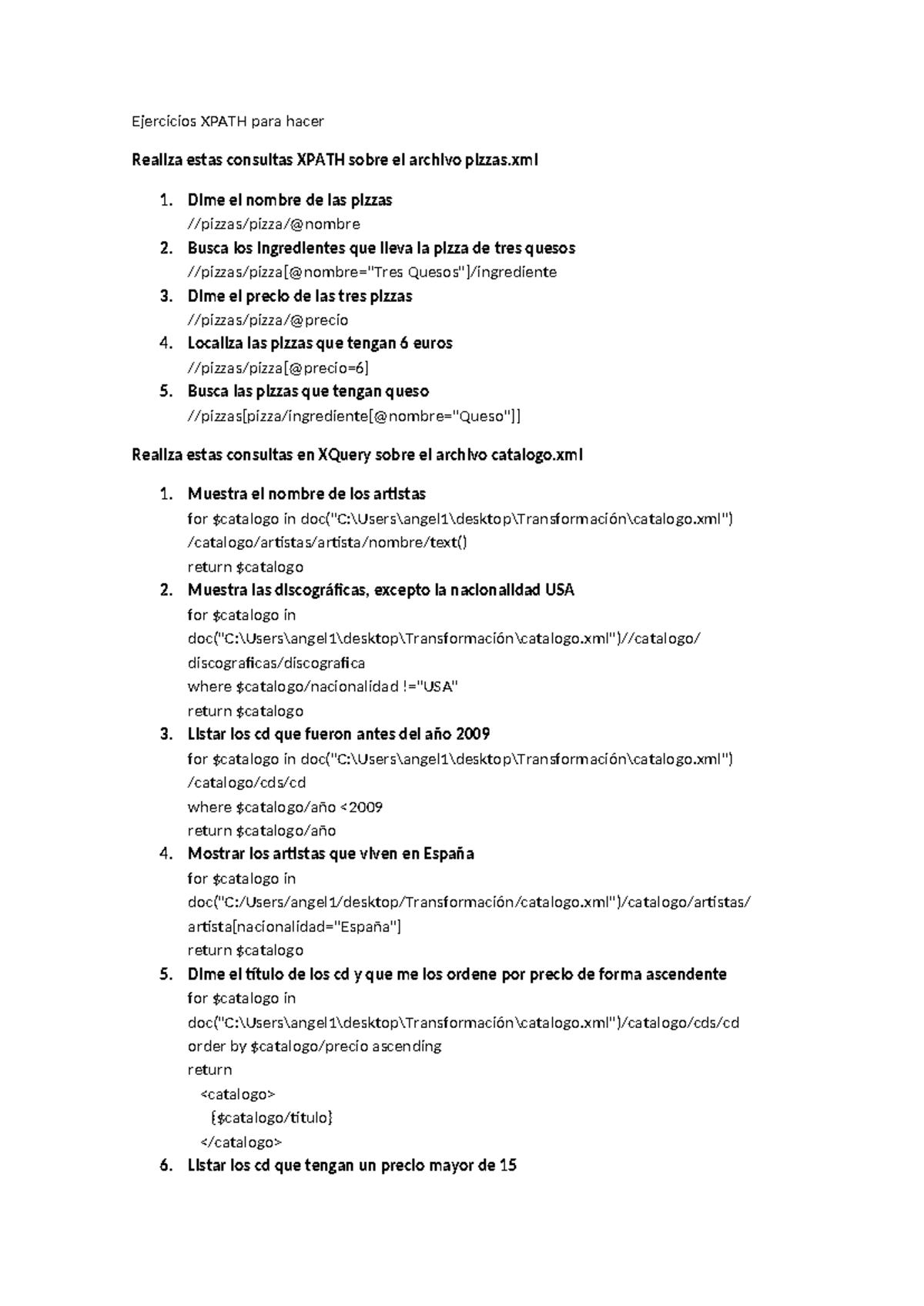 Ensayos para examen Lmsgi - Ejercicios XPATH para hacer Realiza estas consultas XPATH sobre el ...