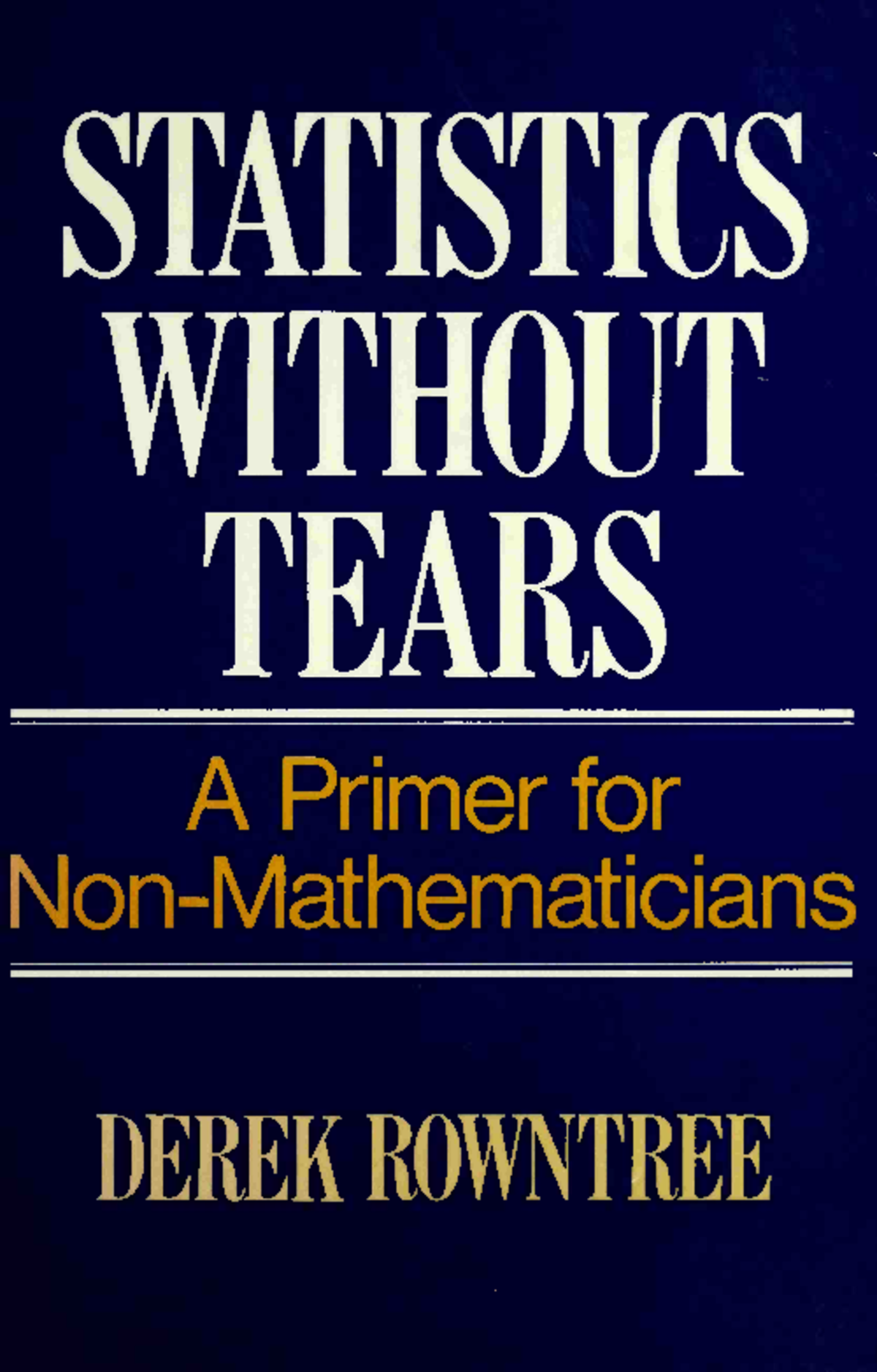 Statistics Without Tears A Primer for Non Mathematicians ( PDFDrive ...