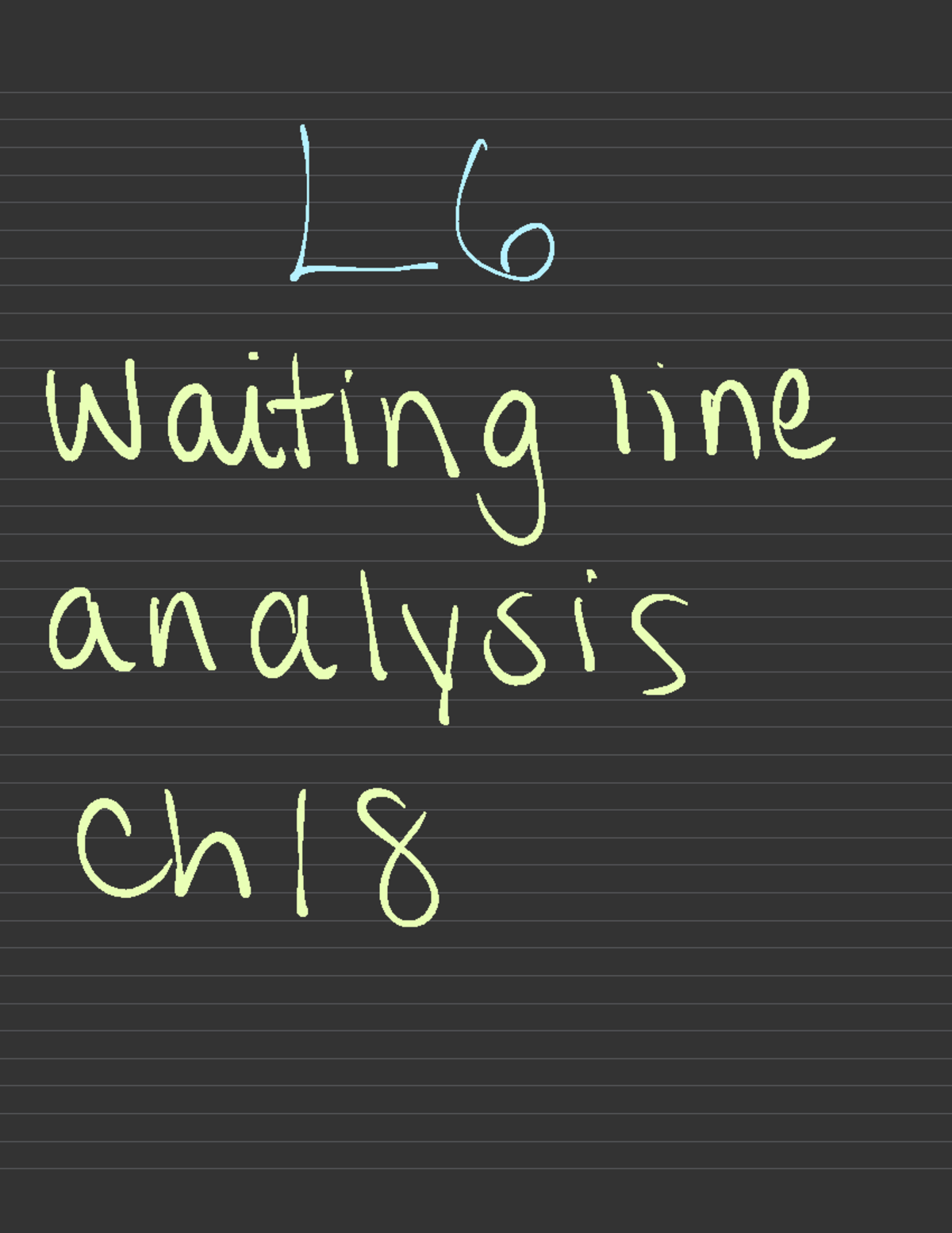 L6 waiting line analysis - LG waiting line analysis 0h ' La = avg # Of ...