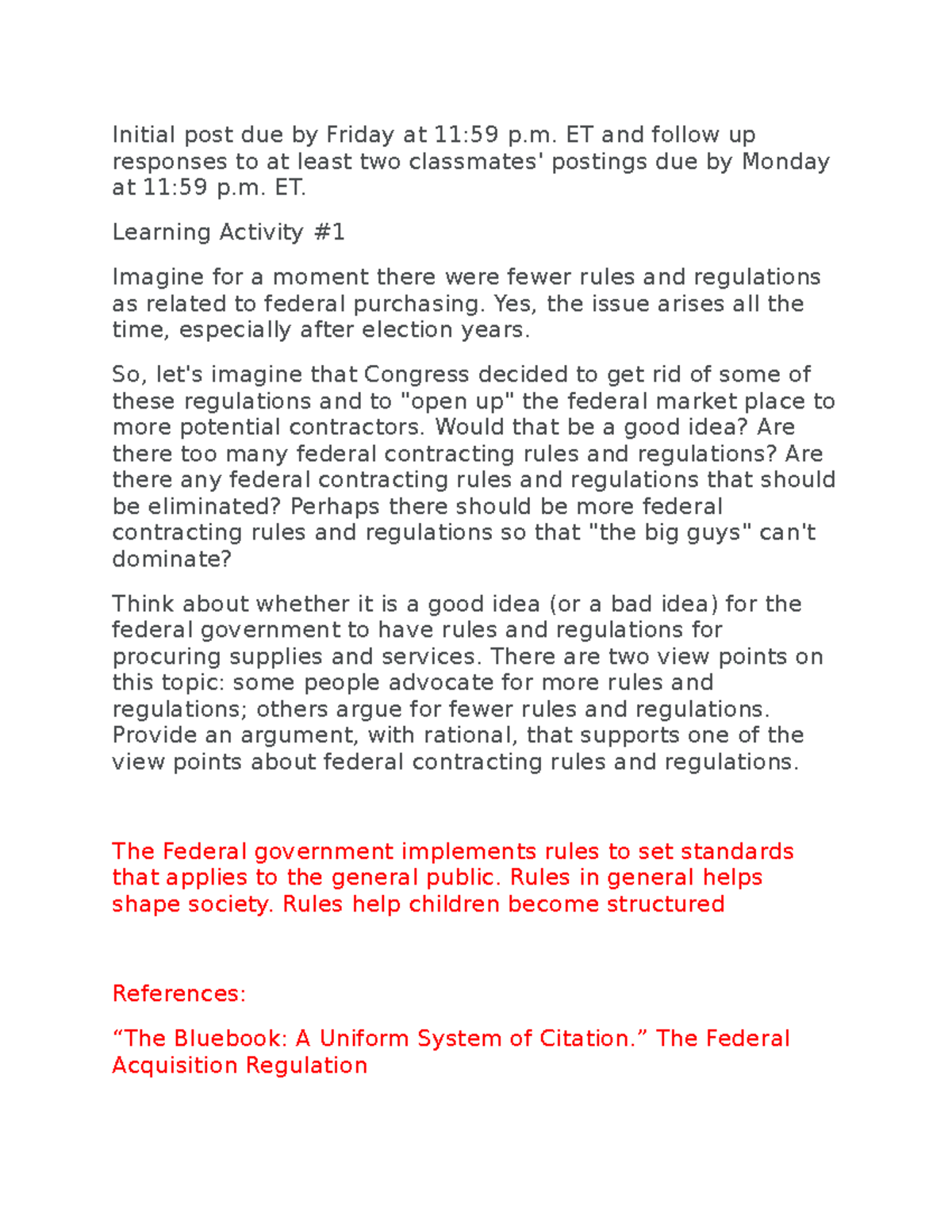 Week 1 Discussion Post - Imagine for a moment there were fewer rules ...