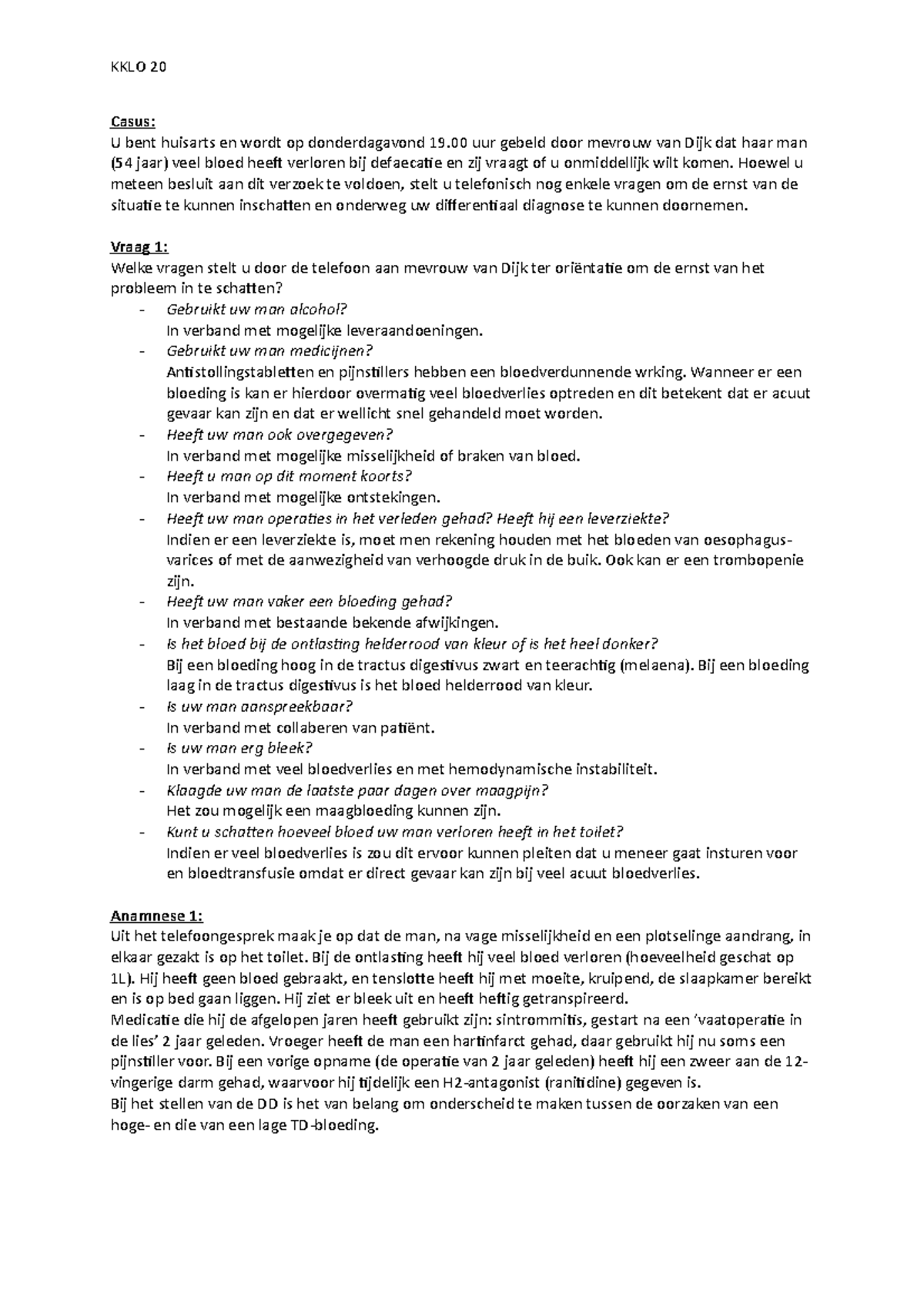 T20 - Uitwerking E-learning KKLO 20 - KKLO 20 Casus: U bent huisarts en ...