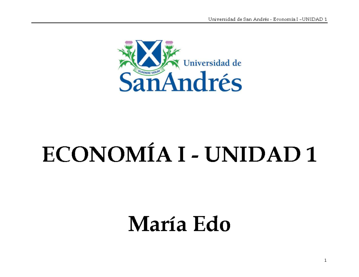 Economía I - Unidad 1 - Introducción - ECONOMÍA I - UNIDAD 1 María Edo ...