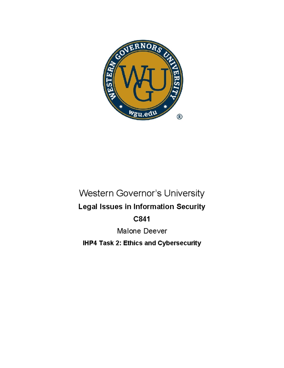 C841 (Legal and Ethical Issues) Task 2 - Western Governor’s University ...