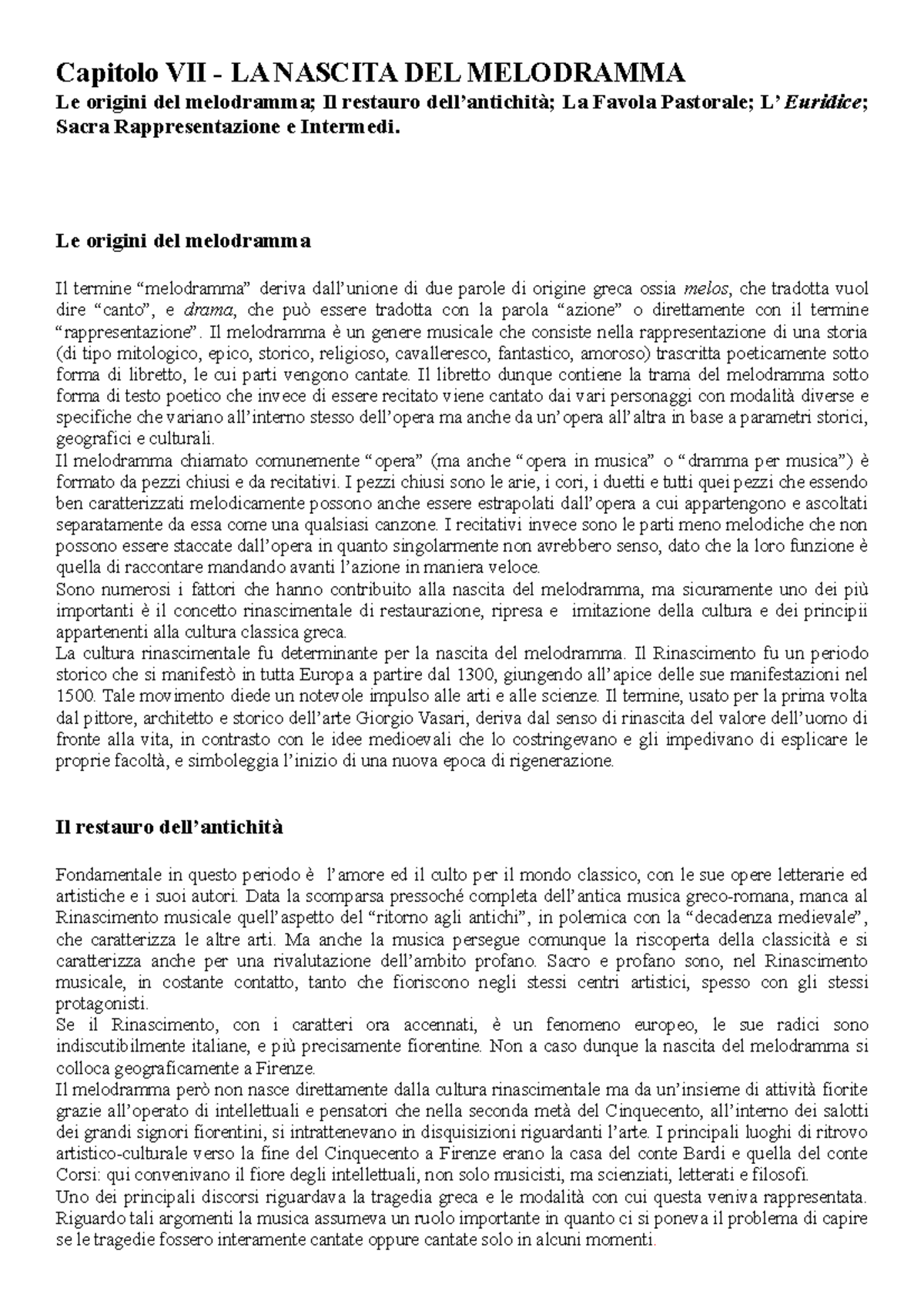 8 La nascita del Melodramma - Capitolo VII - LA NASCITA DEL MELODRAMMA Le origini del melodramma ...