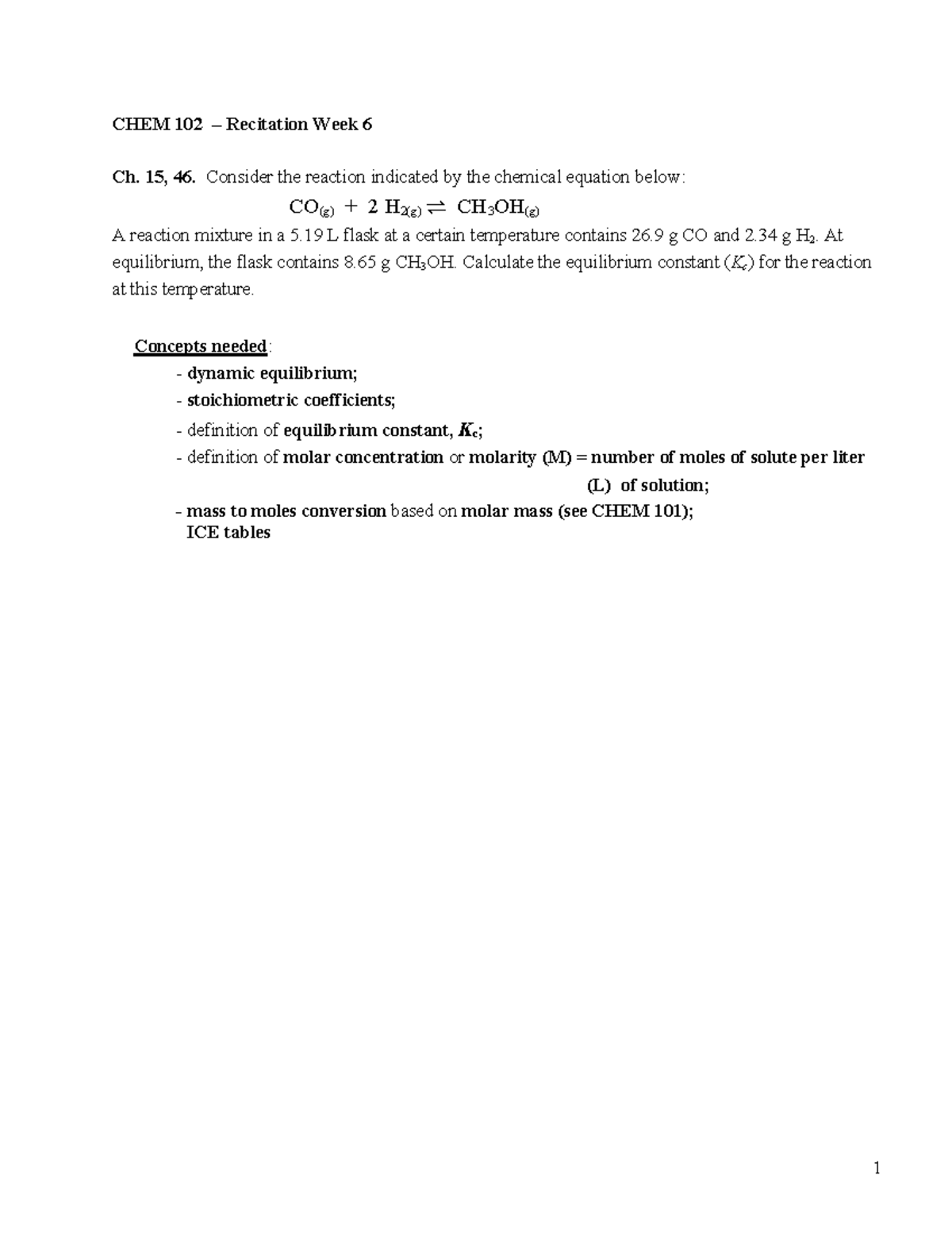 CHEM 102 Recitation Week 6 - CHEM 102 – Recitation Week 6 Ch. 15, 46. Consider the reaction ...