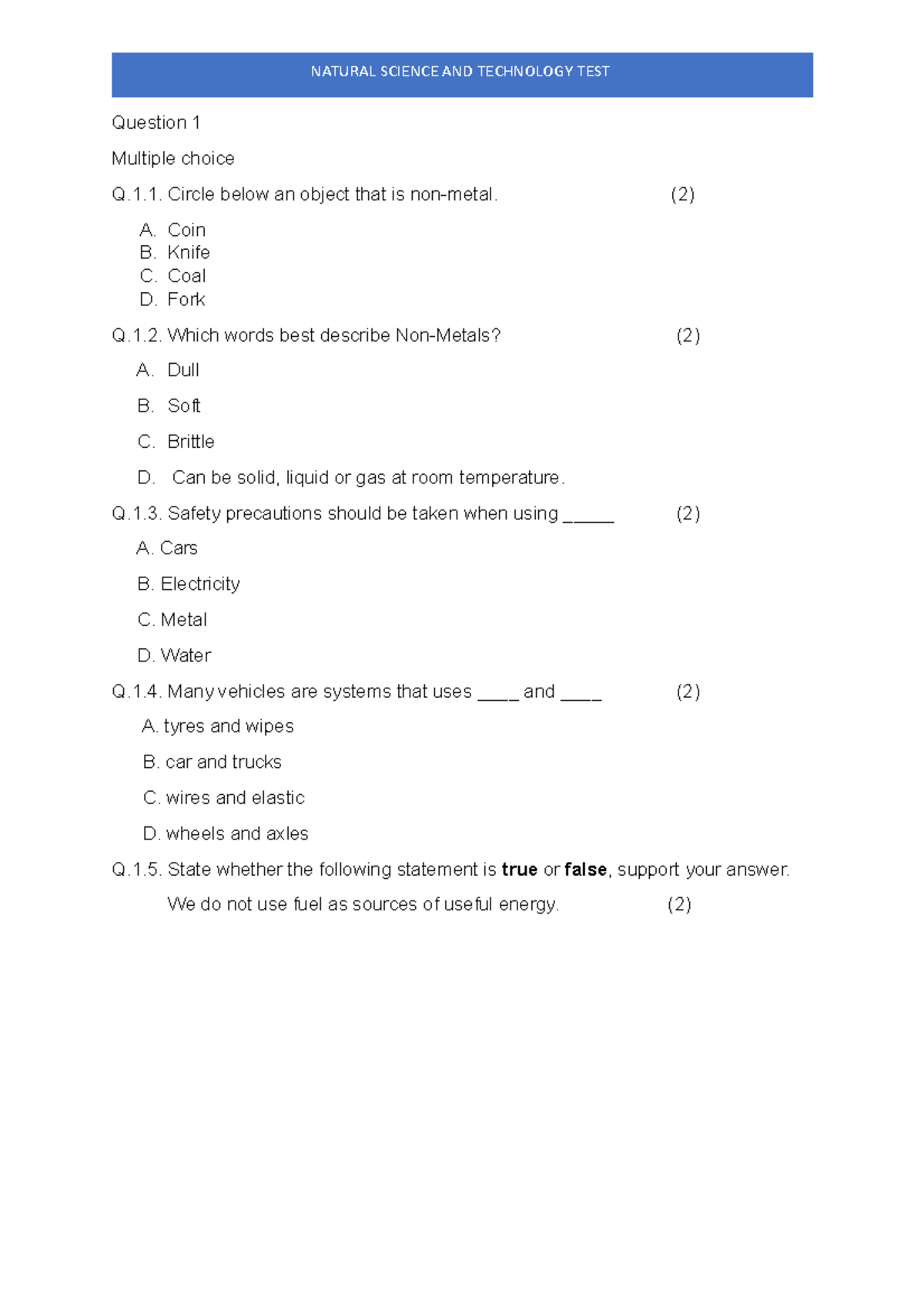 Natural Science and technology - Question 1 Multiple choice Q.1. Circle ...