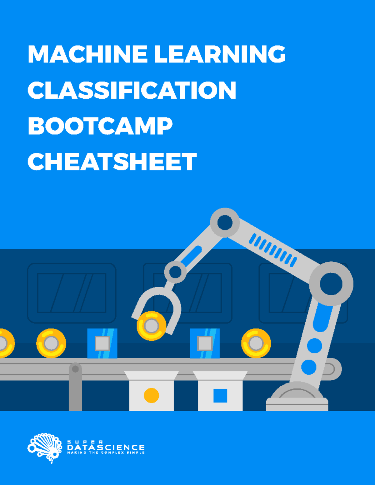 ML Classification cheetsheet - MACHINE LEARNING CLASSIFICATION BOOTCAMP ...