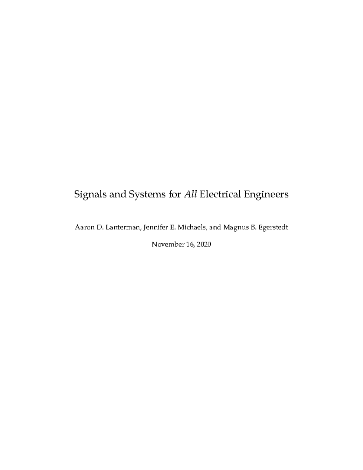ECE 3084 textbook - Signals and Systems for All Electrical Engineers Aaron D. Lanterman ...