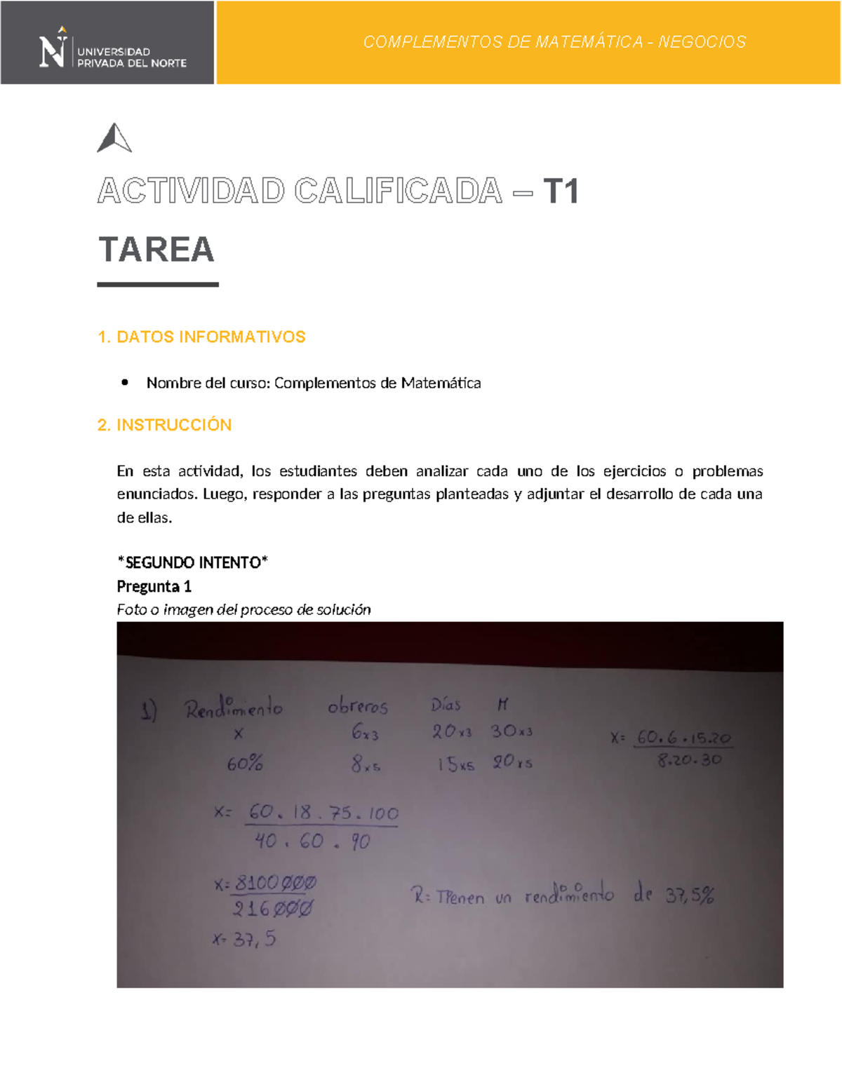 T1 Complementosde Matematica - ACTIVIDAD CALIFICADA – T TAREA 1. DATOS INFORMATIVOS Nombre del ...