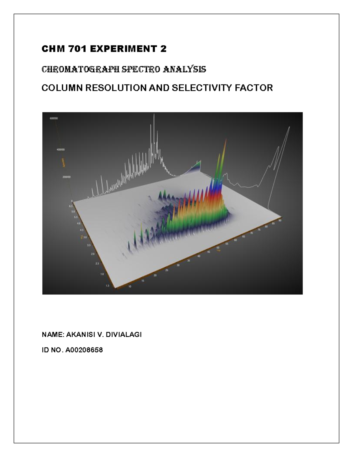 CHM 701 Experiment 2 - Deals with chemicals - CHM 701 EXPERIMENT 2 ...