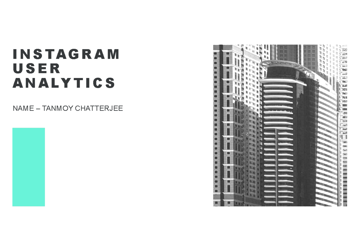 Instagram USER Analytics - I N S T A G R A M U S E R A N A LY T I C S ...