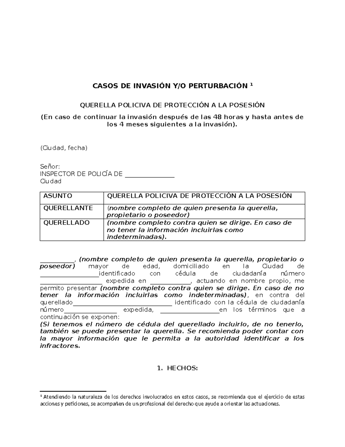 2 formato querella - CASOS DE INVASIÓN Y/O PERTURBACIÓN 1 QUERELLA ...