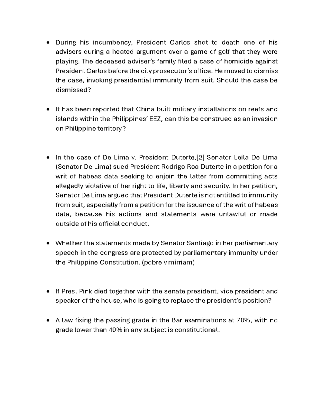 Practice question for consti midterms - During his incumbency, President Carlos shot to death ...