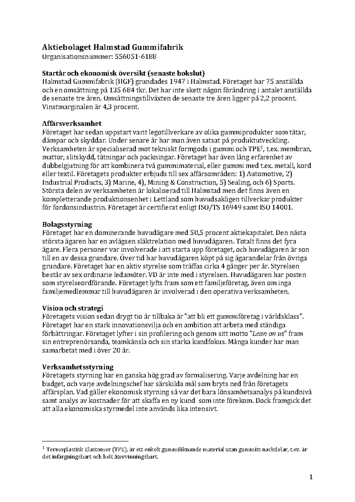 Casebeskrivning HGF (exempel) - 1 Aktiebolaget Halmstad Gummifabrik ...