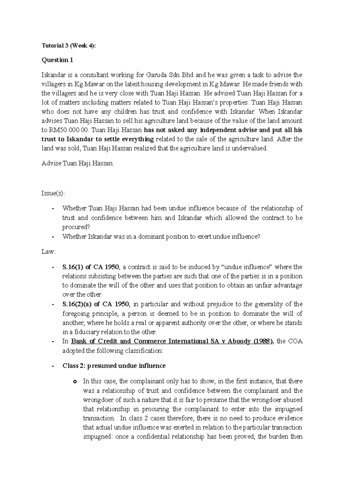 Tutorial Contract 3 (Week 4) - Tutorial 3 (Week 4): Question 1 Iskandar is a consultant working ...
