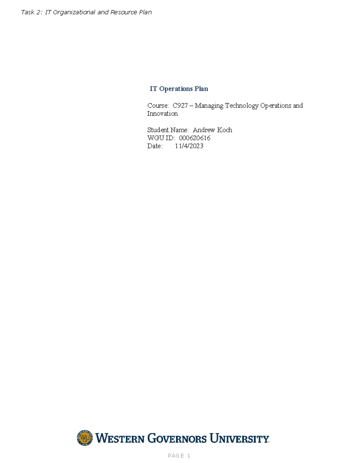 ITOps Plan C 927 - IT Operations Plan Course: C927 – Managing ...