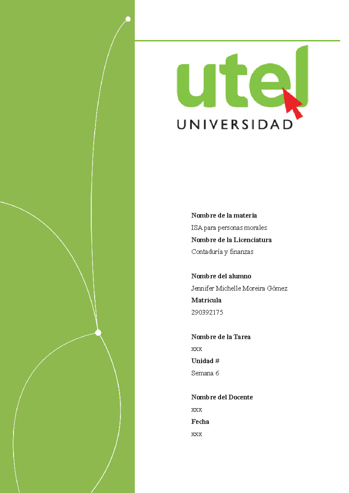 ISA semana 6 - ISA para personas morales - Nombre de la materia ISA ...