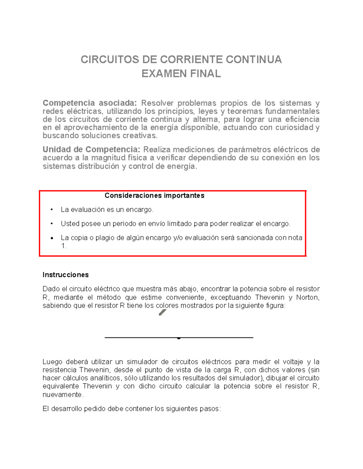 EVA 7A - prueba - CIRCUITOS DE CORRIENTE CONTINUA EXAMEN FINAL Competencia asociada: Resolver ...