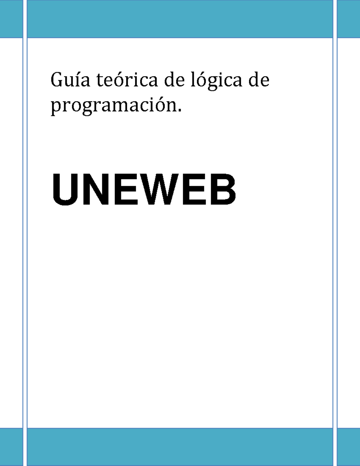 Logica-de-Programacion - Guía teórica de lógica de programación. UNEWEB ...