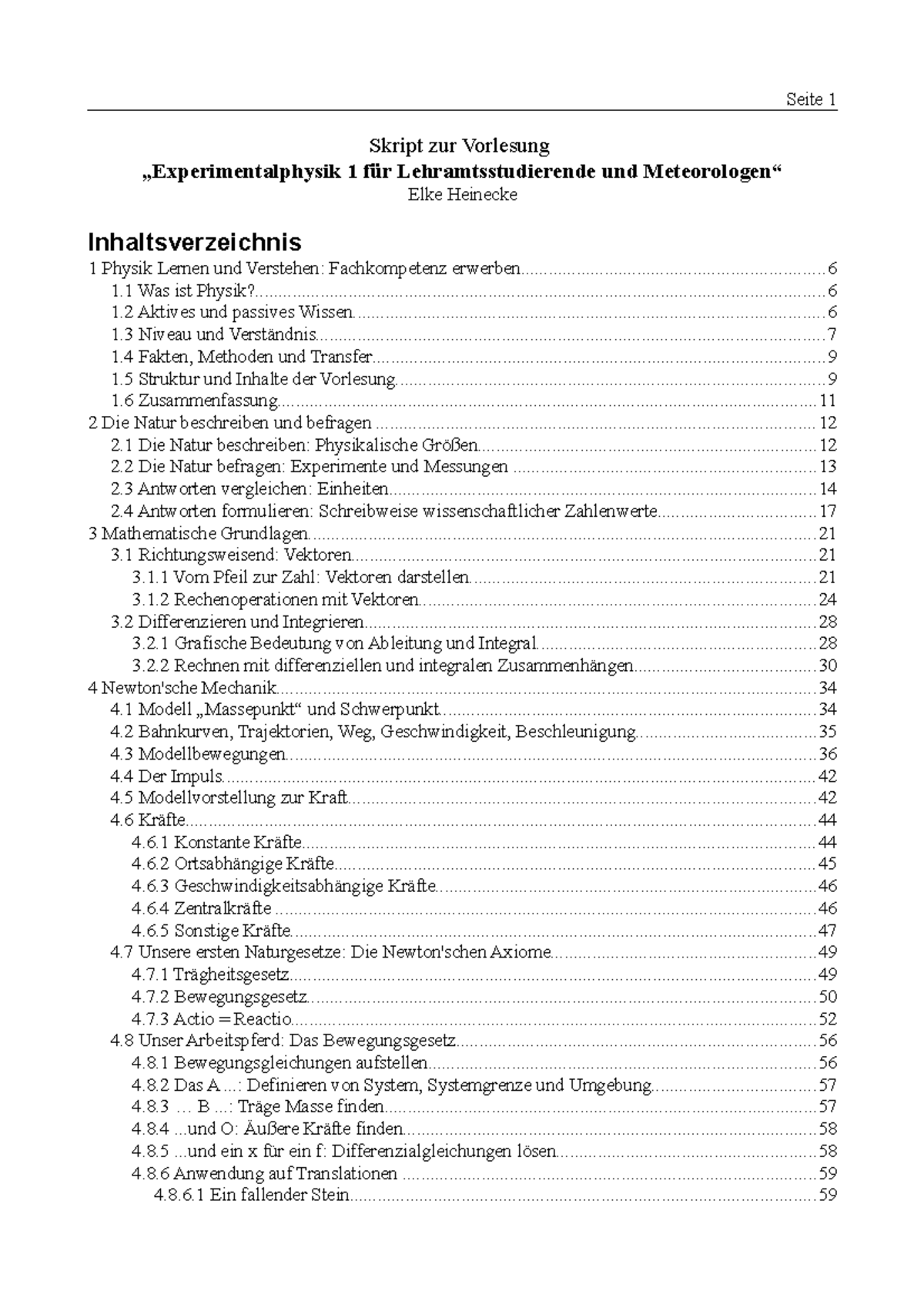 Skript zur Vorlesung Experimentalphysik 1 für Lehramtsstudierende und Meteorologen Elke Heinecke ...