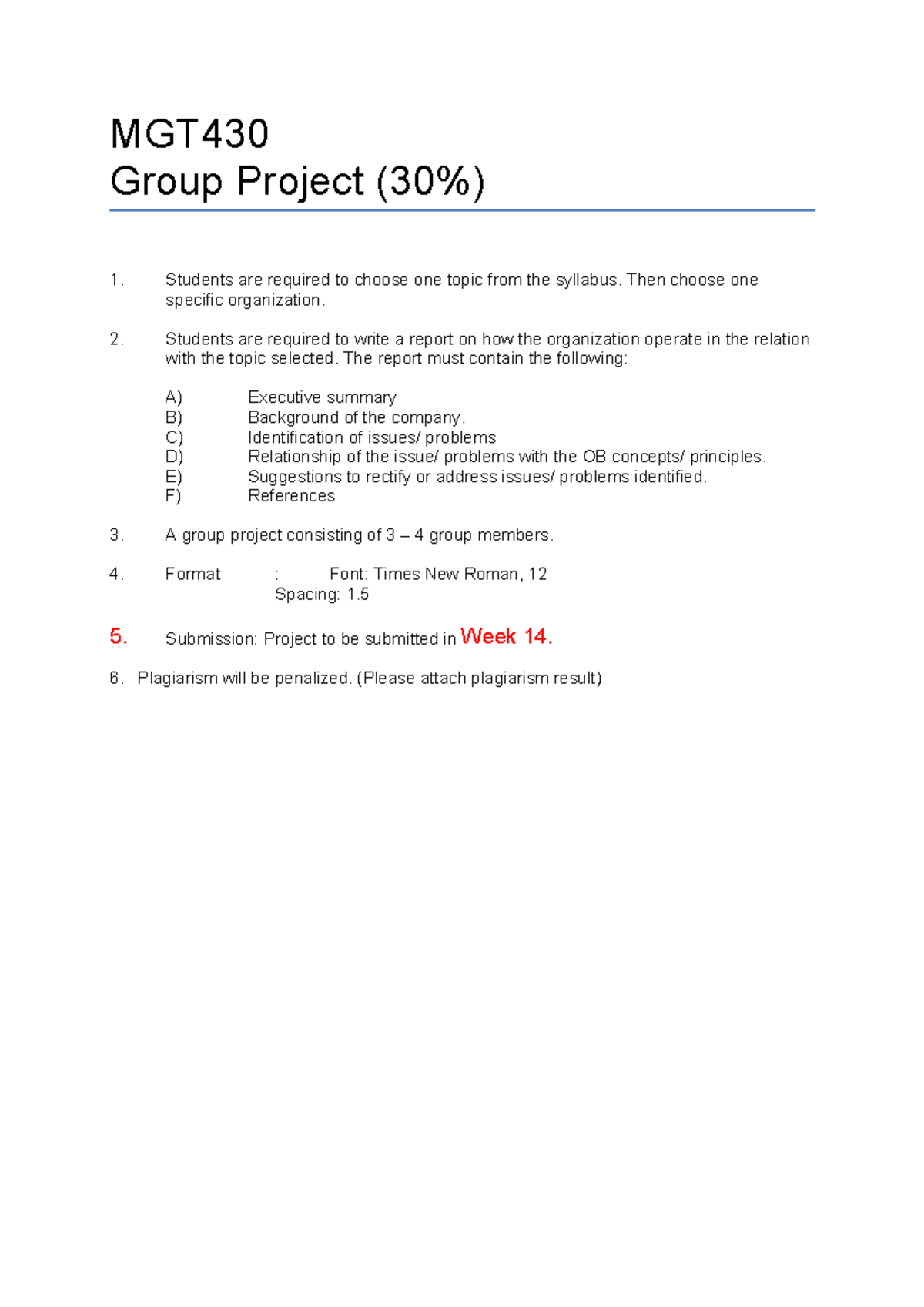 GROUP PROJECT MGT430 - MGT Group Project (30%) Students are required to ...