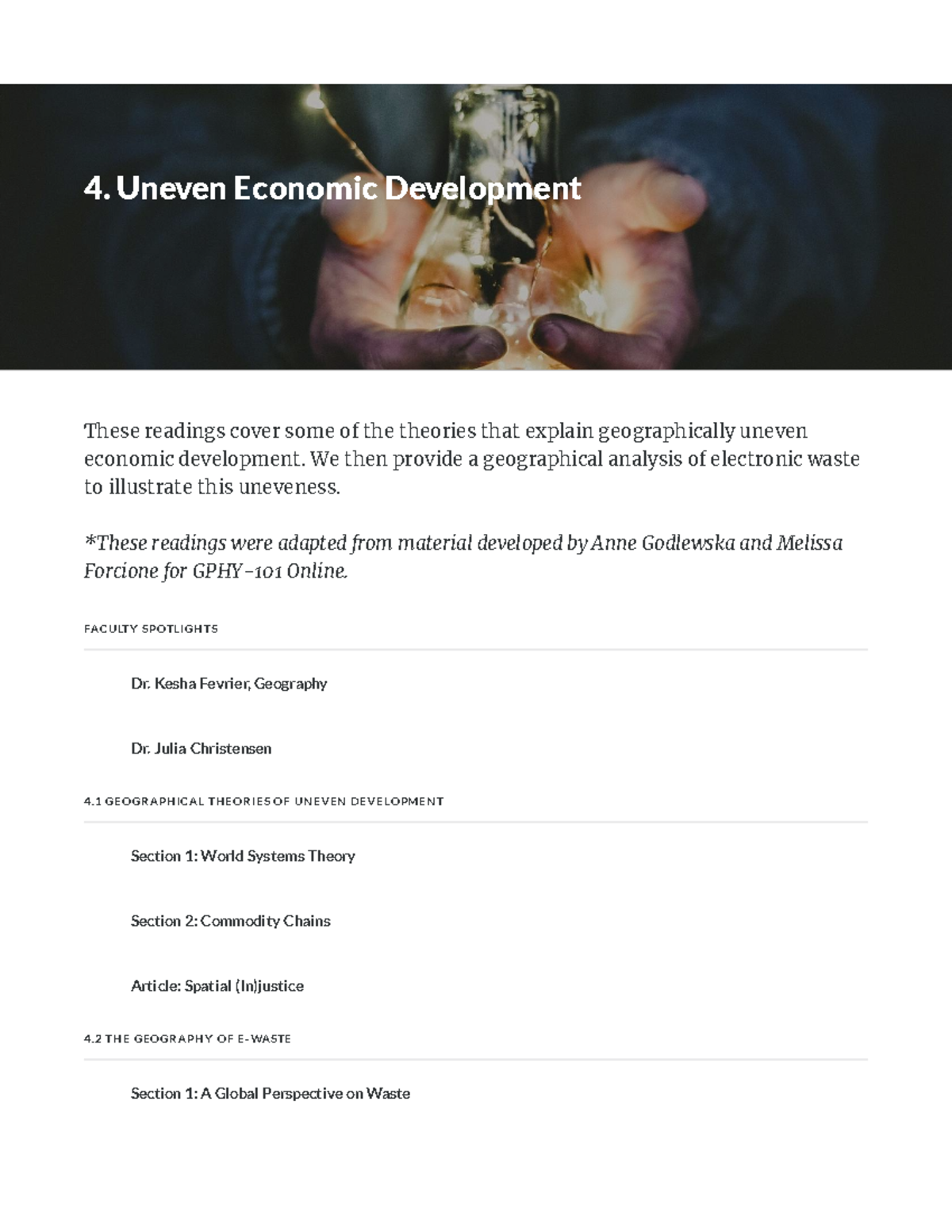 Uneven-economic-development - These readings cover some of the theories ...