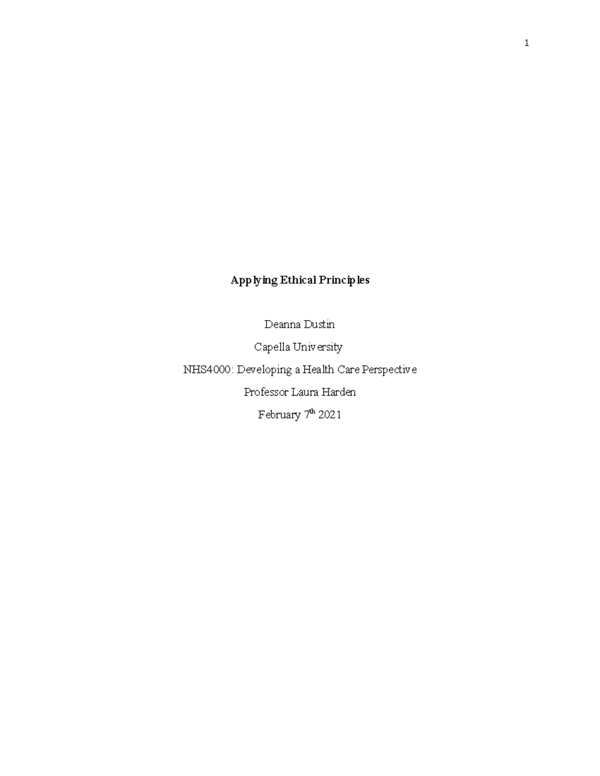 FPX 4000 Assignment 1 - Applying Ethical Principles Deanna Dustin ...