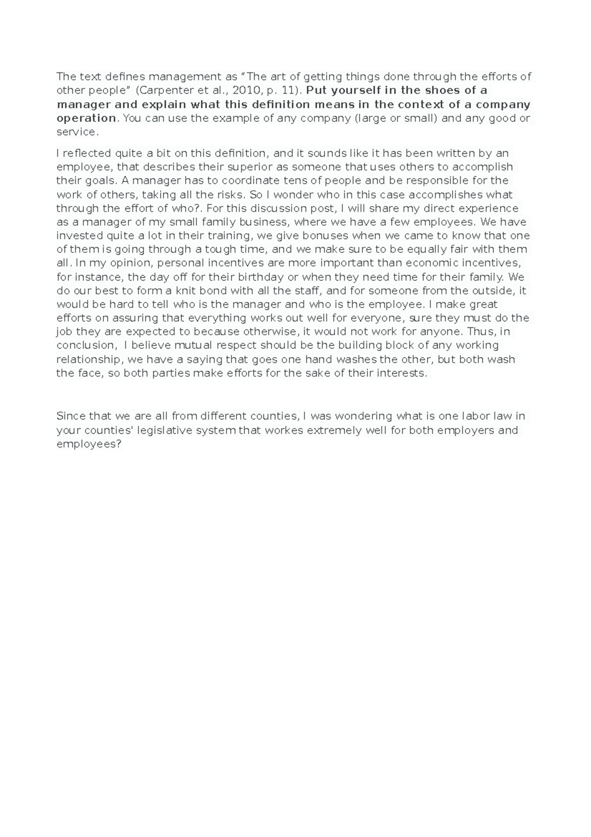 Discussion forum - The text defines management as “The art of getting things done through the ...