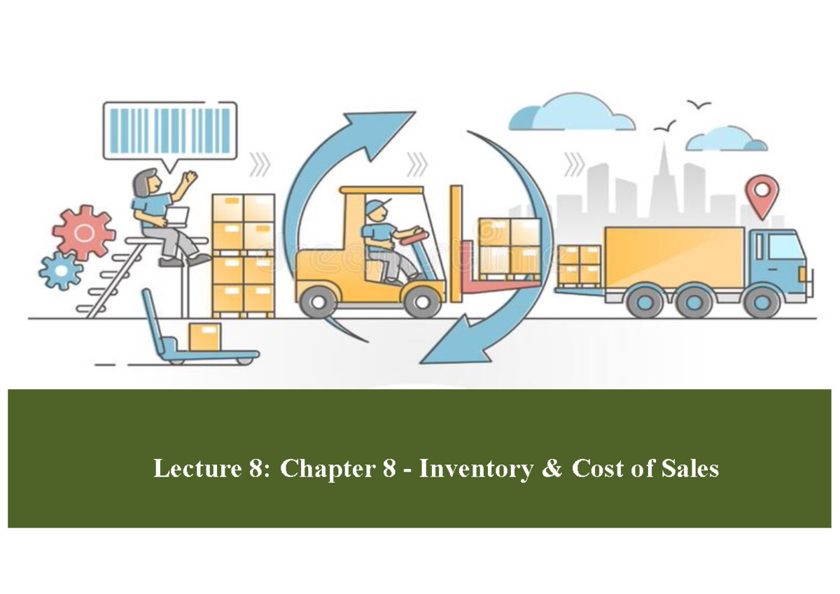 LEC 08 PPT Slides (Inventory) - Lecture 8: Chapter 8 - Inventory & Cost ...