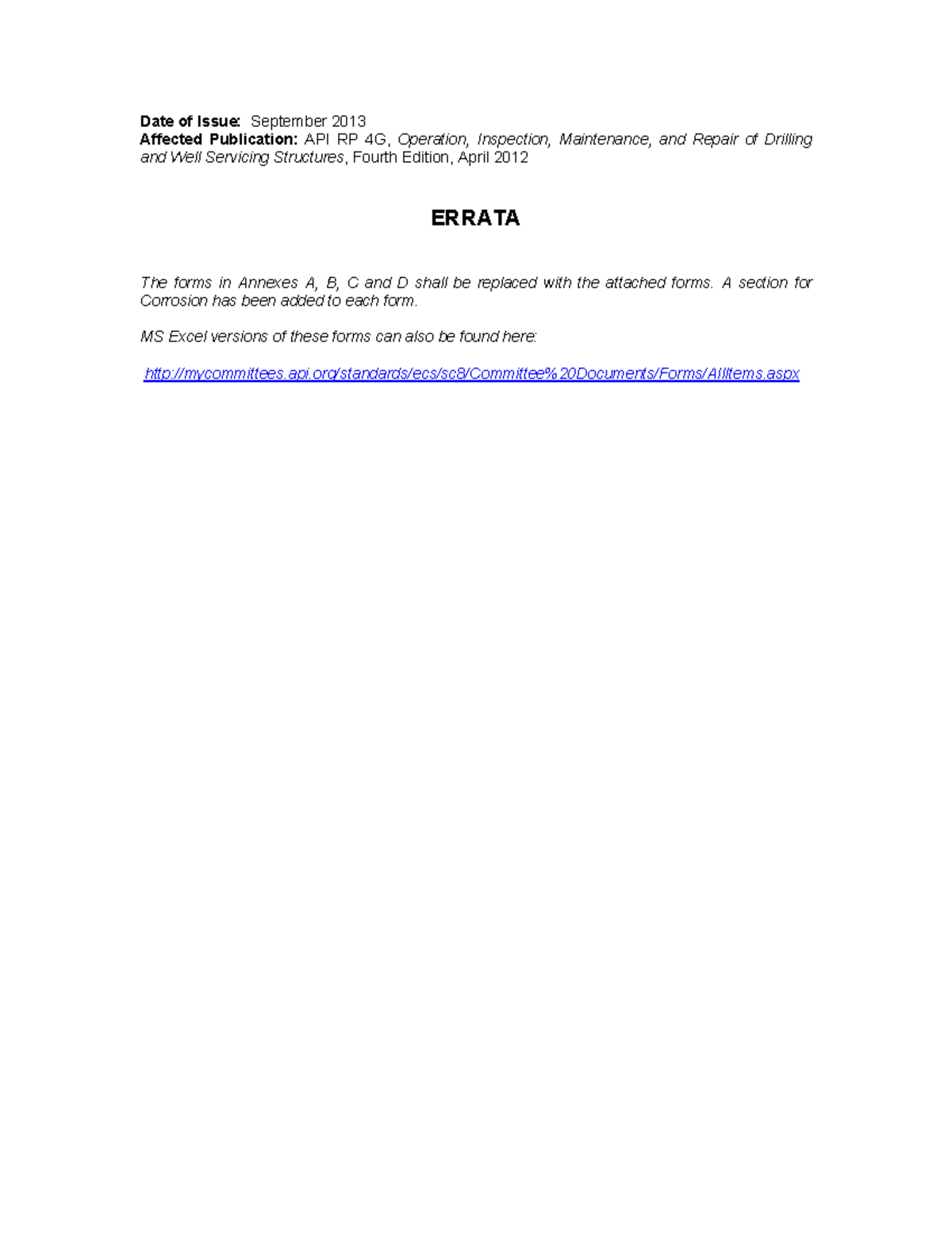 4G e4 errata - Date of Issue: September 2013 Affected Publication: API RP 4G, Operation ...