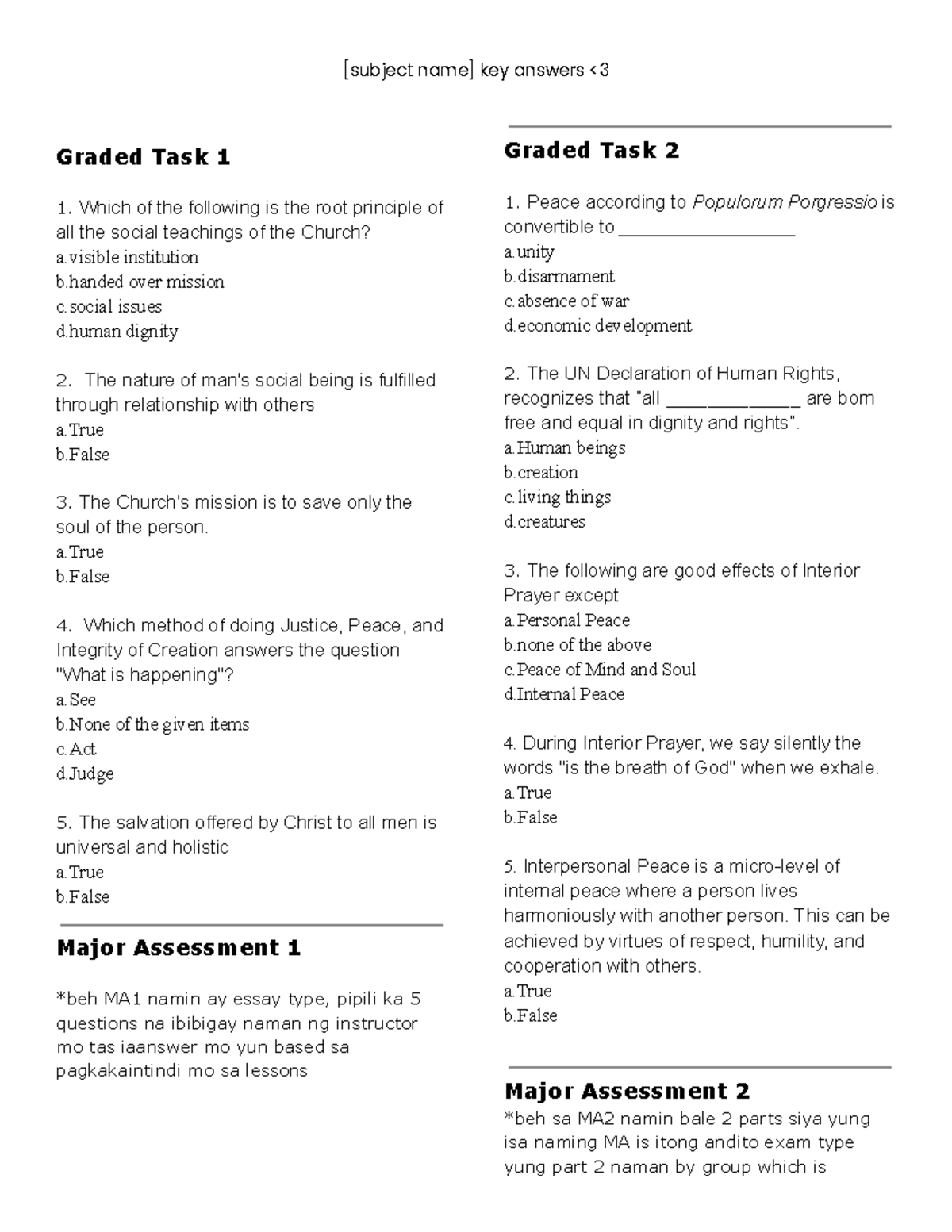 Justcre - Graded Task 1 1. Which of the following is the root principle ...