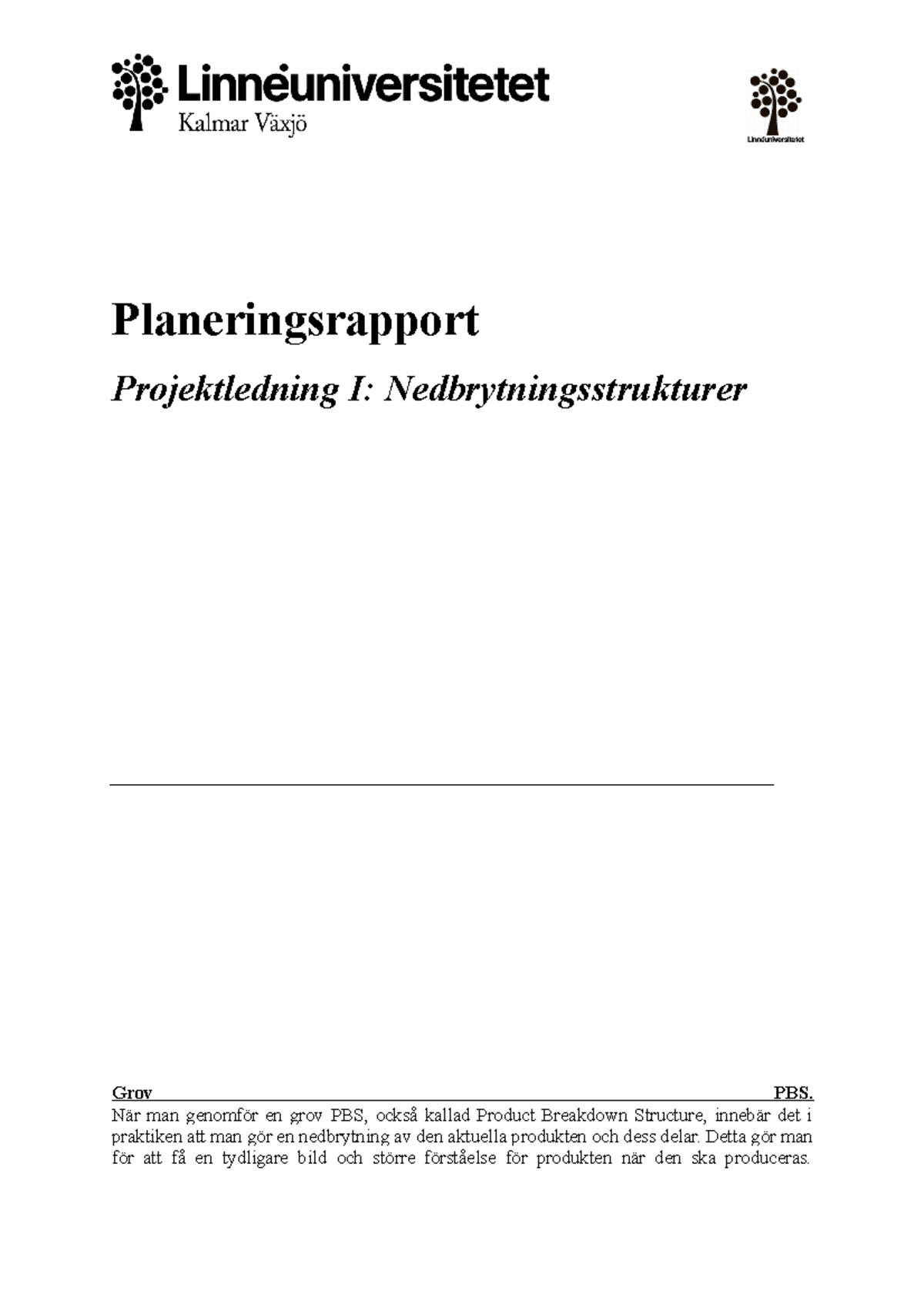 Planeringsrapport - Planeringsrapport Projektledning I ...