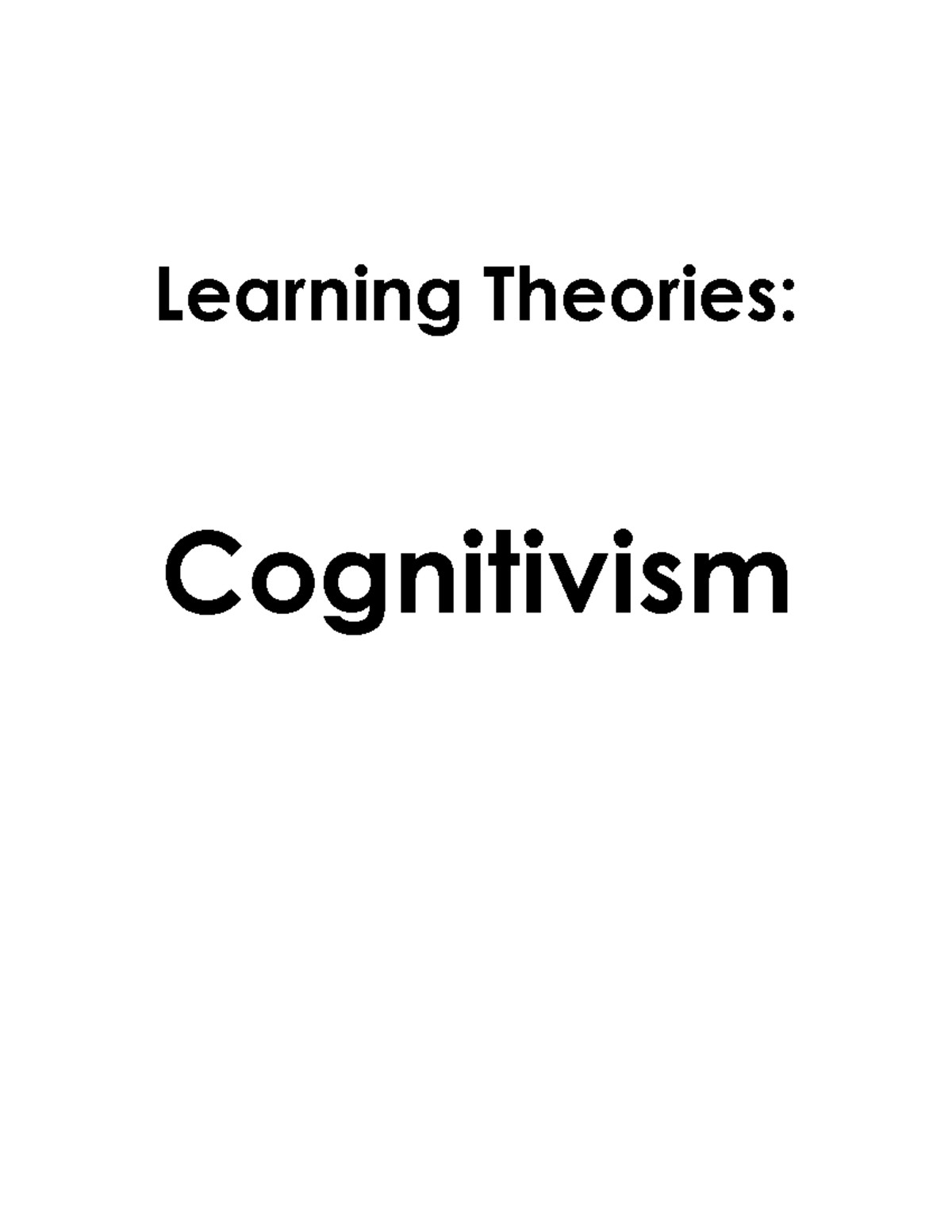 Learning Theories-Cognitivism - Learning Theories: Cognitivism Contents ...