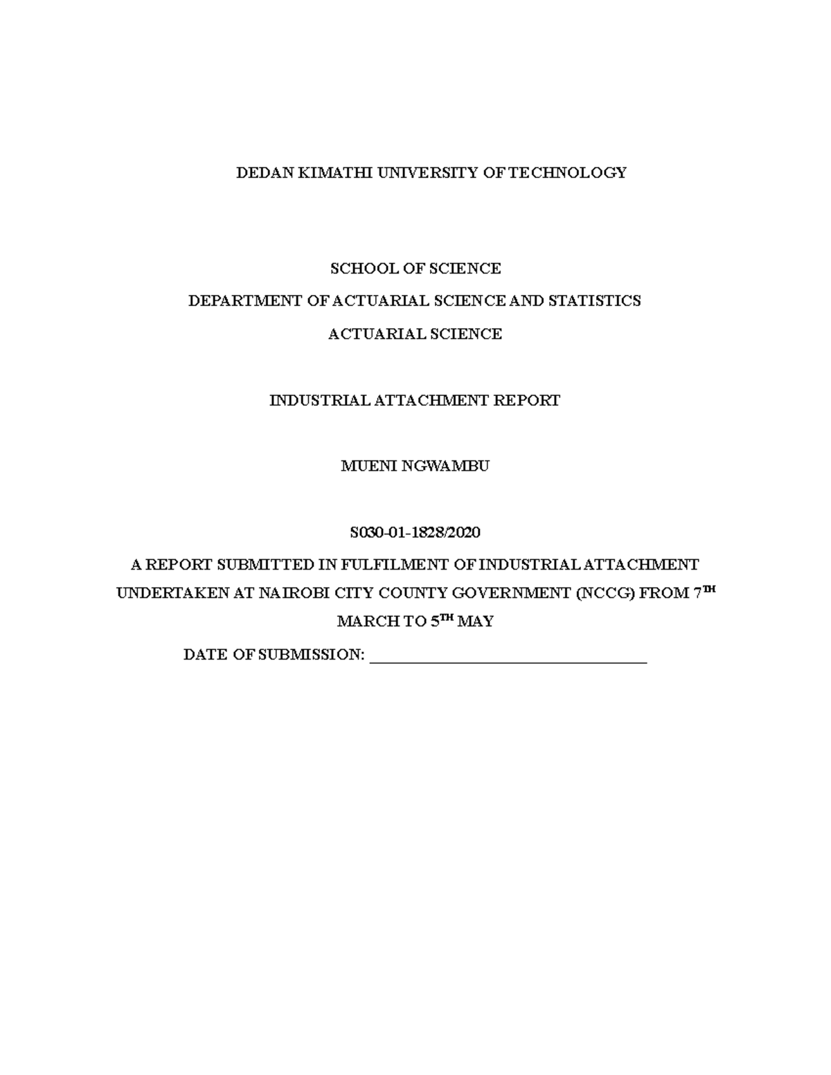 Attachment report - DEDAN KIMATHI UNIVERSITY OF TECHNOLOGY SCHOOL OF SCIENCE DEPARTMENT OF ...
