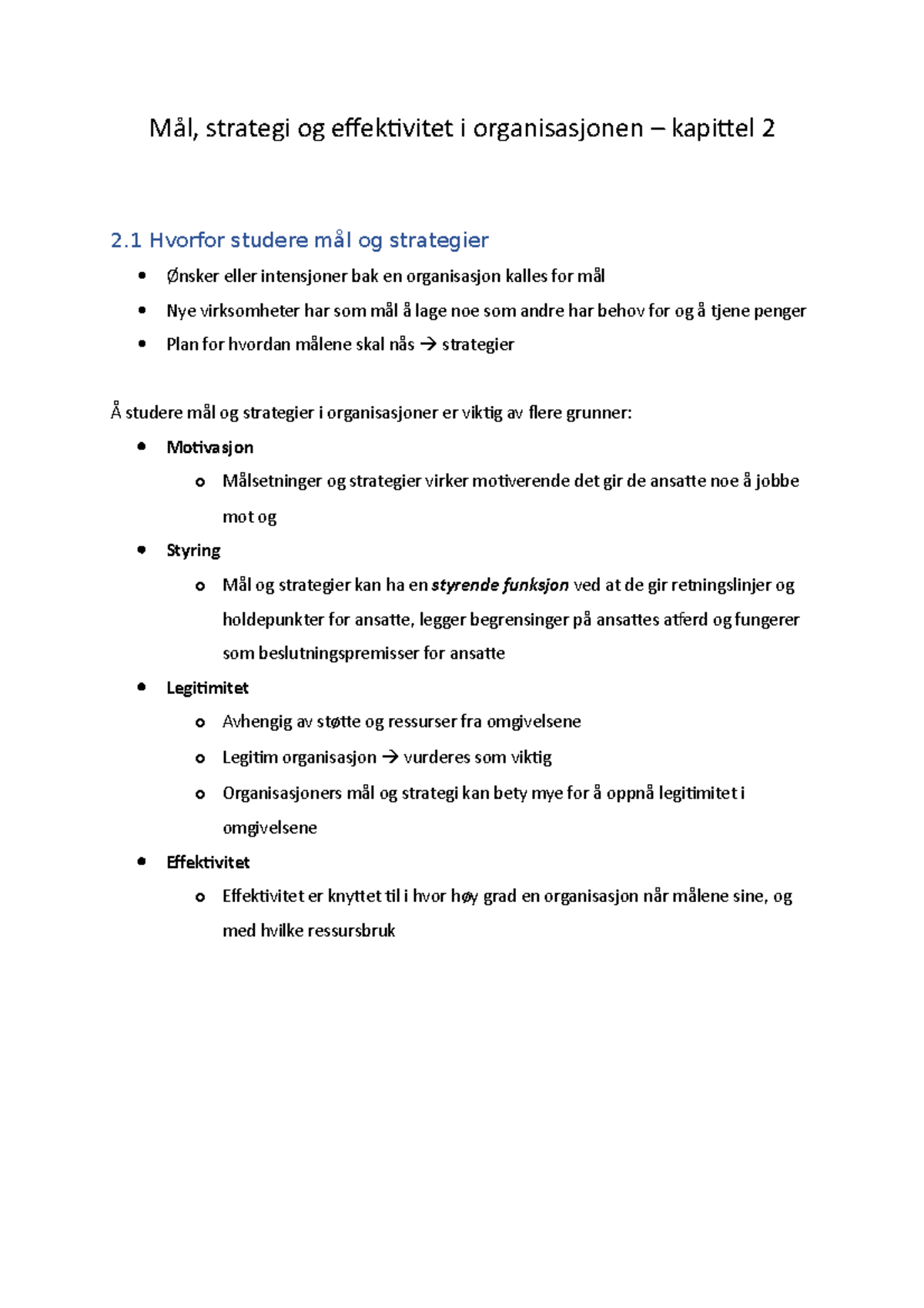 Kap 2 - Mål, strategi og effektivitet i organisasjonen - Mål, strategi og effektivitet i - Studocu