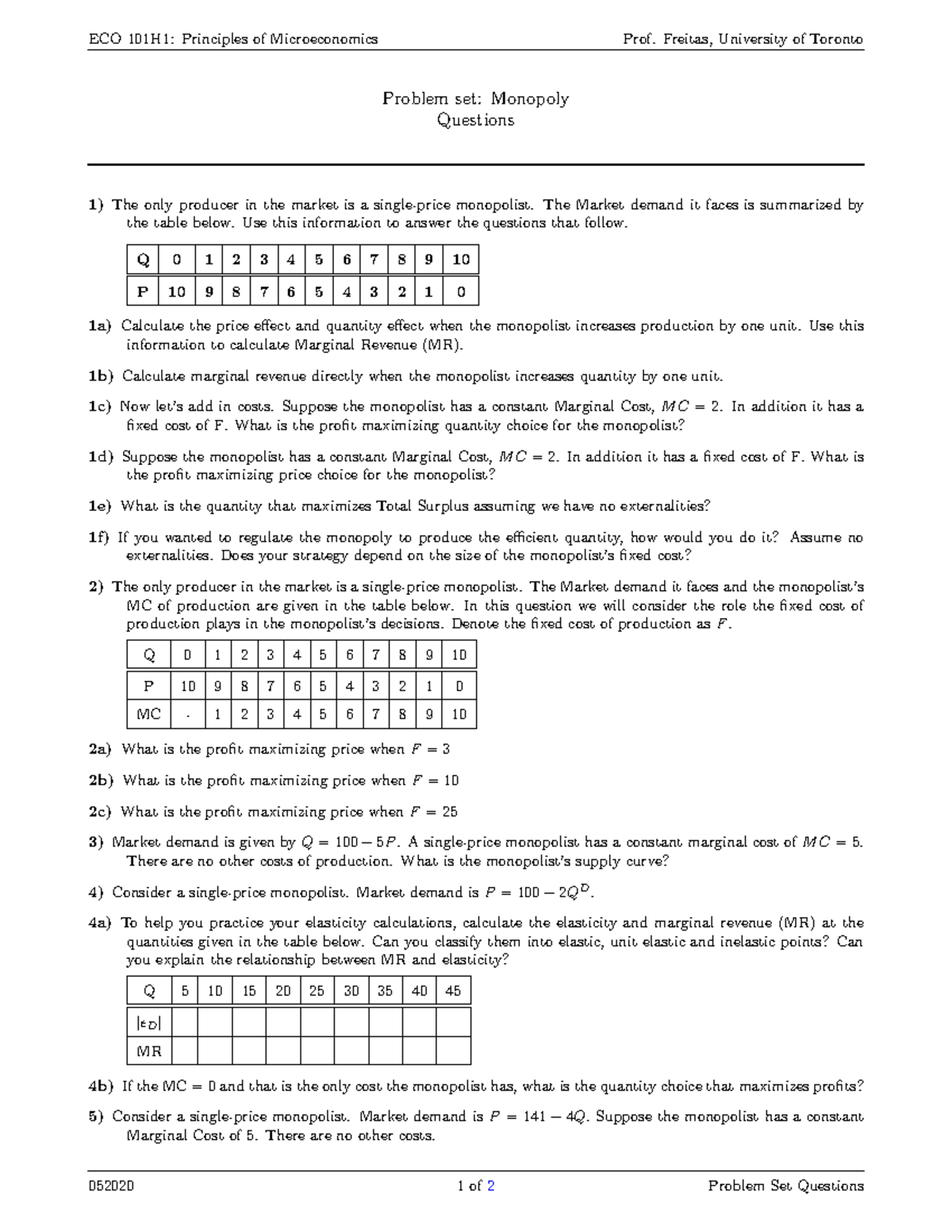 ECO101 Problem Set 9 Questions Monopoly - ECO 101H1: Principles of Microeconomics Prof. Freitas ...