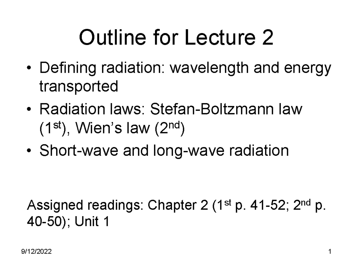 Lecture 2 Sep12 posted - Outline for Lecture 2 • Defining radiation ...