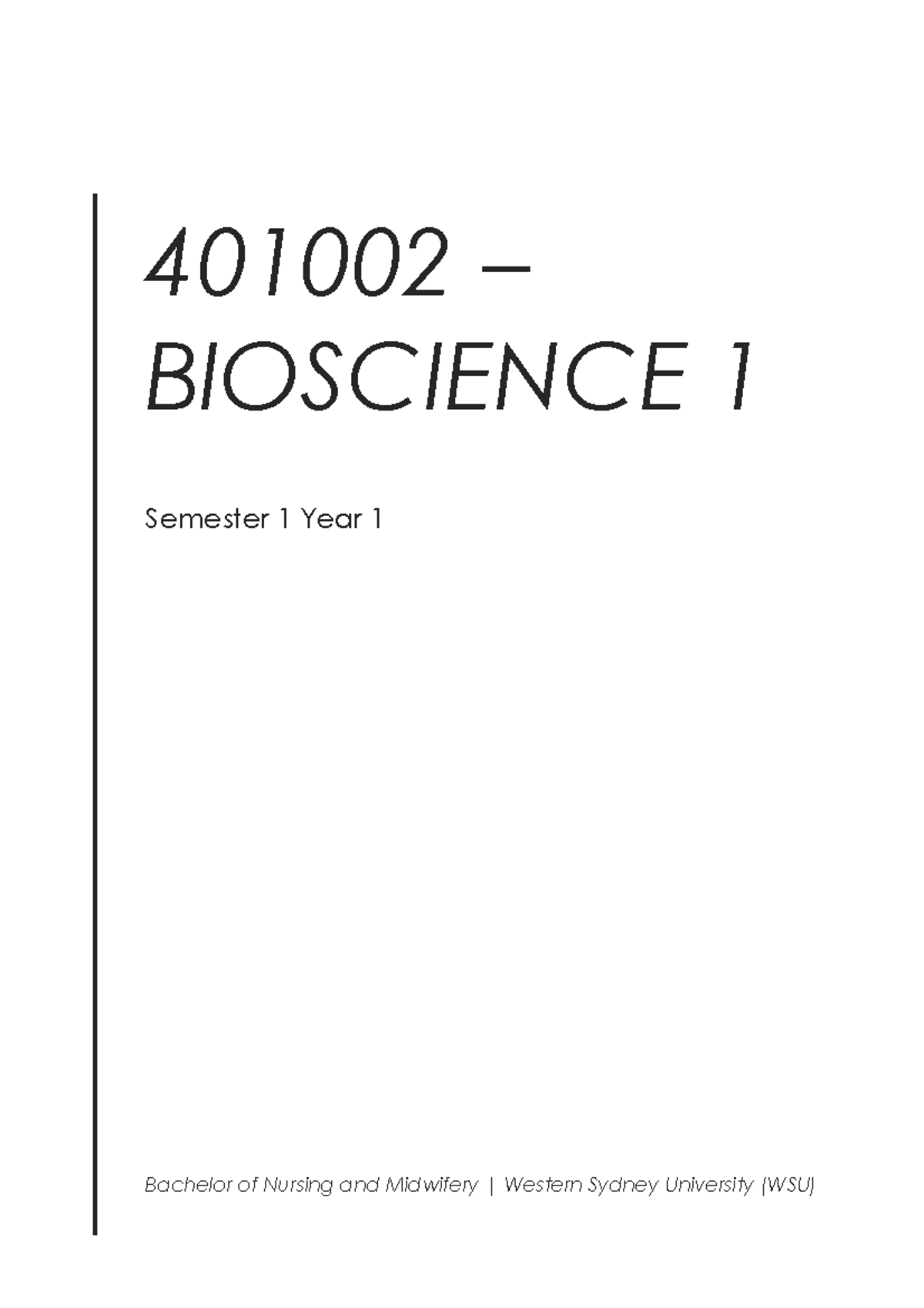Bioscience 1 Notes - 401002 – BIOSCIENCE 1 Semester 1 Year 1 Bachelor ...