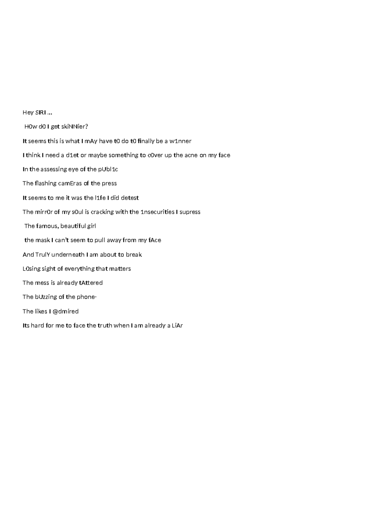 Hey SIRI - poetry - Hey SIRI ... H0w d0 I get skiNNier? It seems this ...