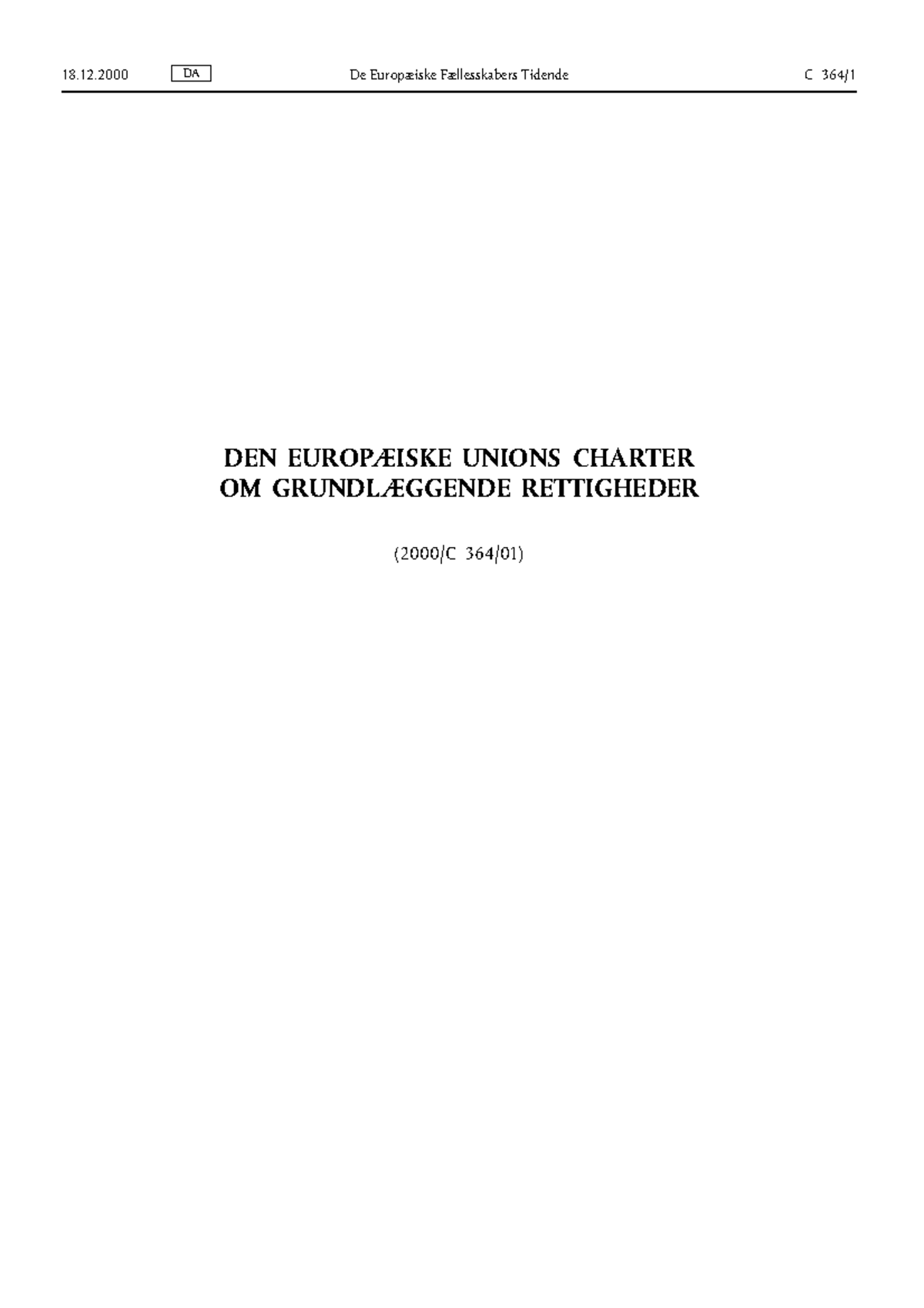 Chartret - Det Europæiske Charter - DEN EUROP ̆ISKE UNIONS CHARTER OM GRUNDL ̆GGENDE RETTIGHEDER ...