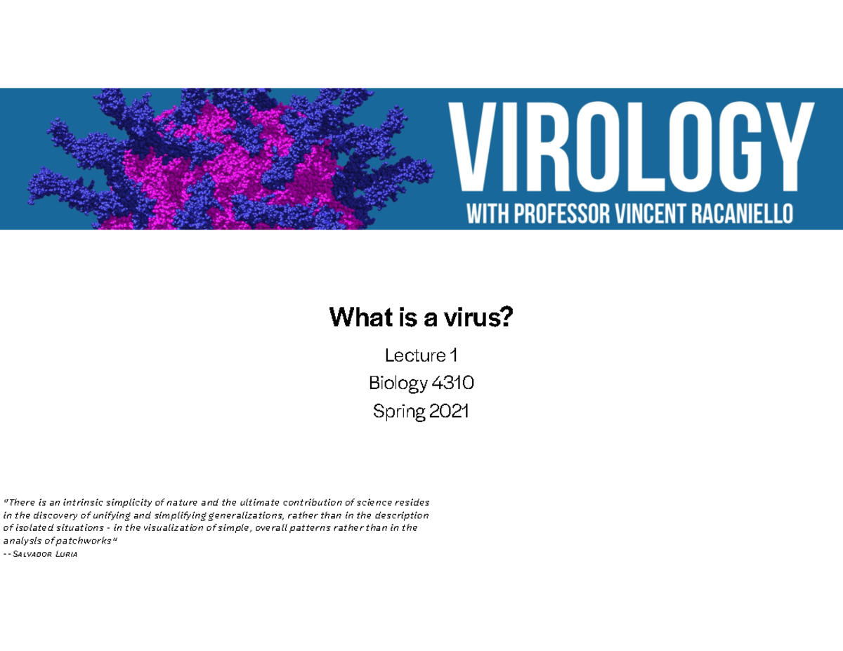 Virology L1 - What is a virus? ####### Lecture 1 ####### Biology 4310 ...