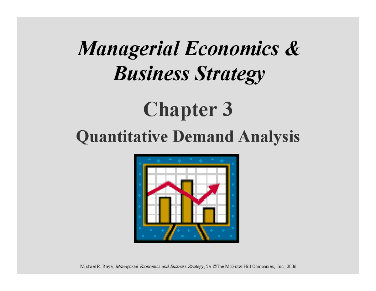 Chap003 - Managerial Economics & Business Strategy Chapter 3 Quantitative Demand Analysis - Studocu