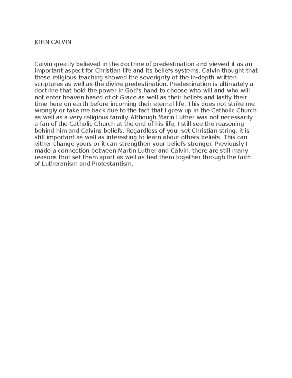 JOHN Calvin - JOHN CALVIN Calvin greatly believed in the doctrine of ...