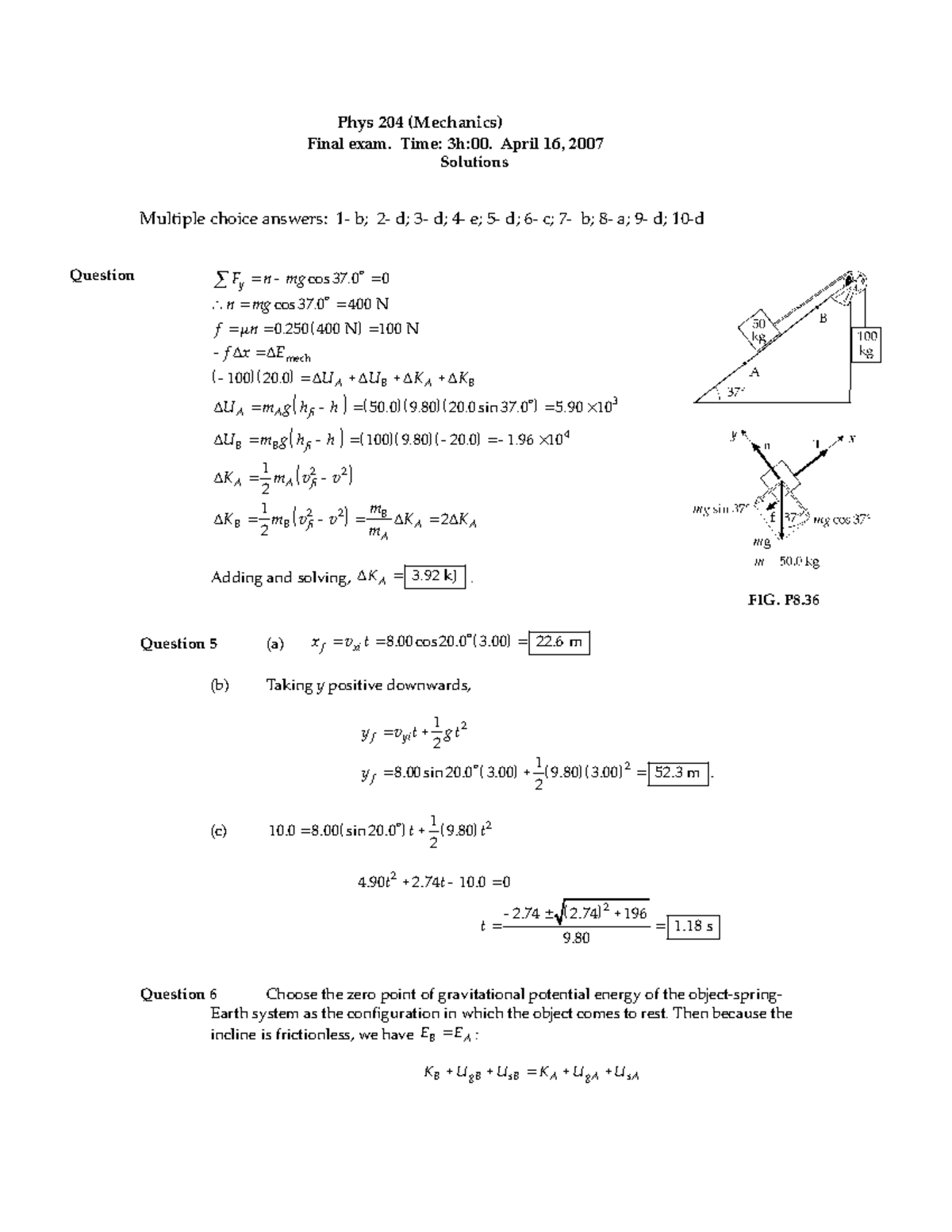 Final Exam Answers 2007 Phys 204 Mechanics Final Exam Time 3h 00