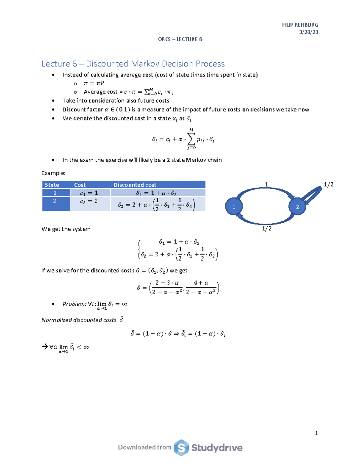 Lecture 6 - Filip Rehburg - 3/28/ ORCS – LECTURE 6 Lecture 6 – Discounted Markov Decision ...
