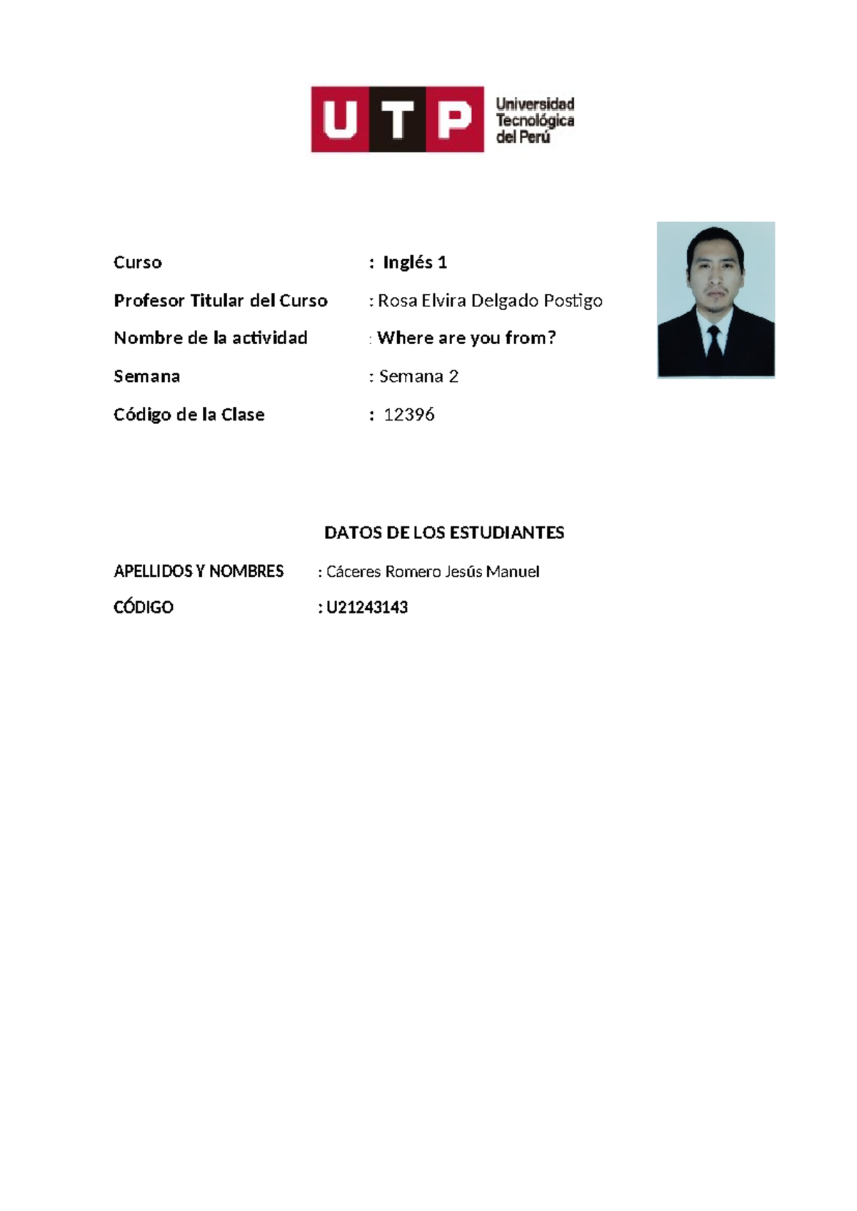 Week 2 - Task Assignment - Where are you from - Ingles I - Curso : Inglés 1 Profesor Titular del ...