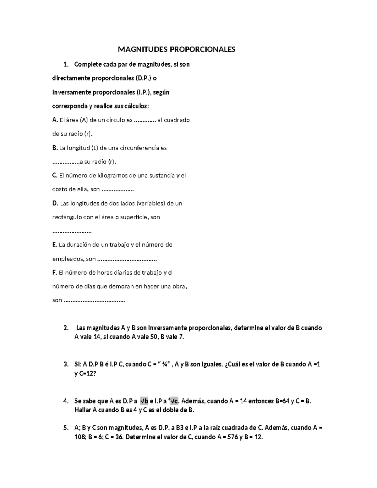 Ejercicio y tarea de matemática 07 - MAGNITUDES PROPORCIONALES Complete cada par de magnitudes ...