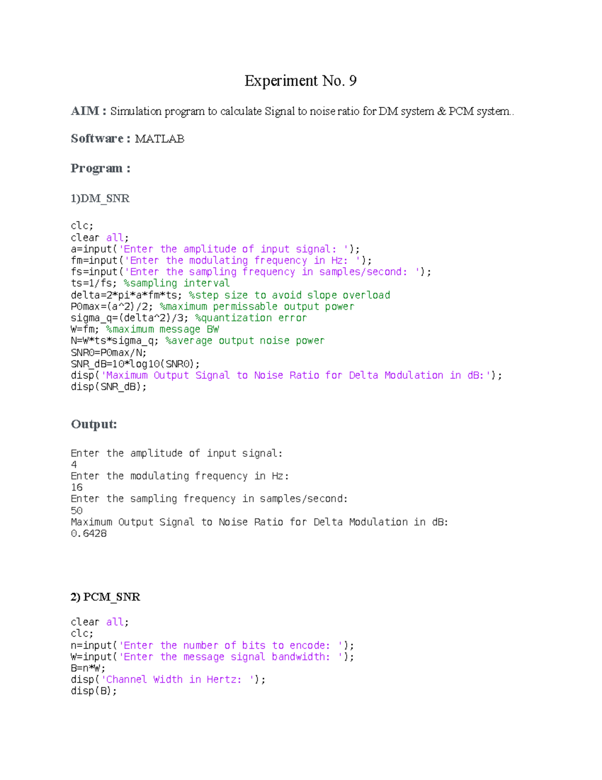 Exp-9 dm snr - Experiment No. 9 AIM : Simulation program to calculate Signal to noise ratio for ...