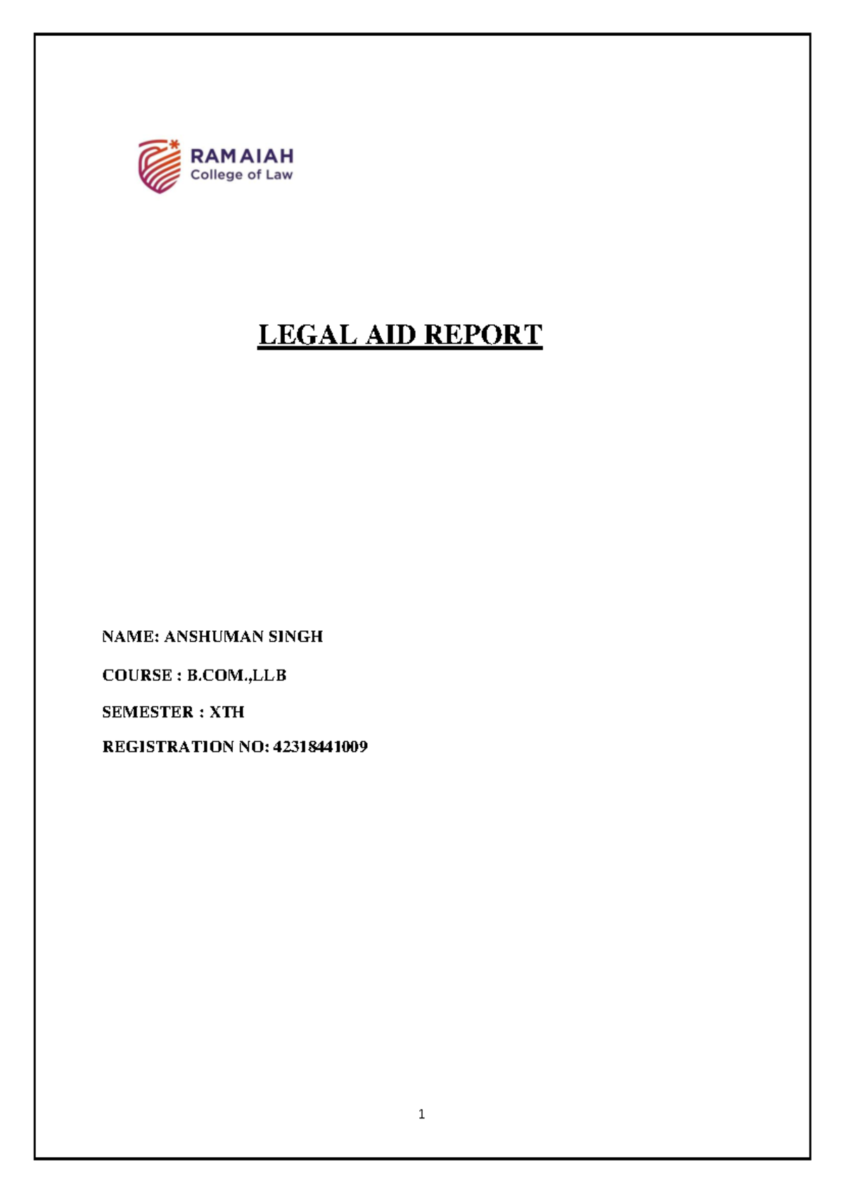Legal Aid Report - LEGAL AID REPORT COURSE : B.,LLB SEMESTER : XTH NAME ...